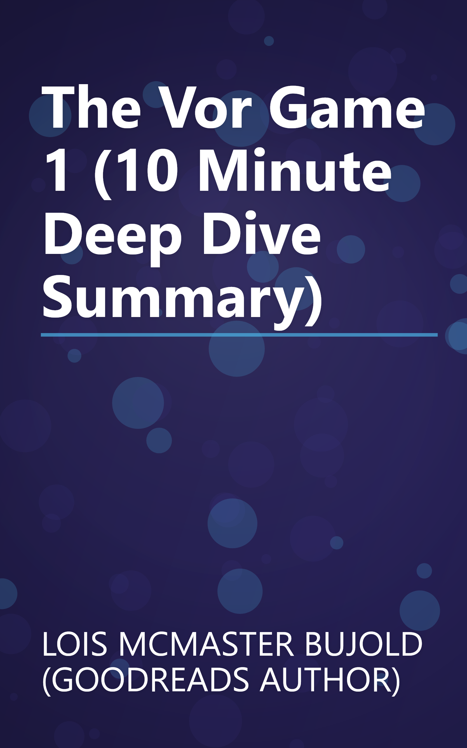 The Vor Game 1 (10 Minute   Deep Dive Summary) book cover