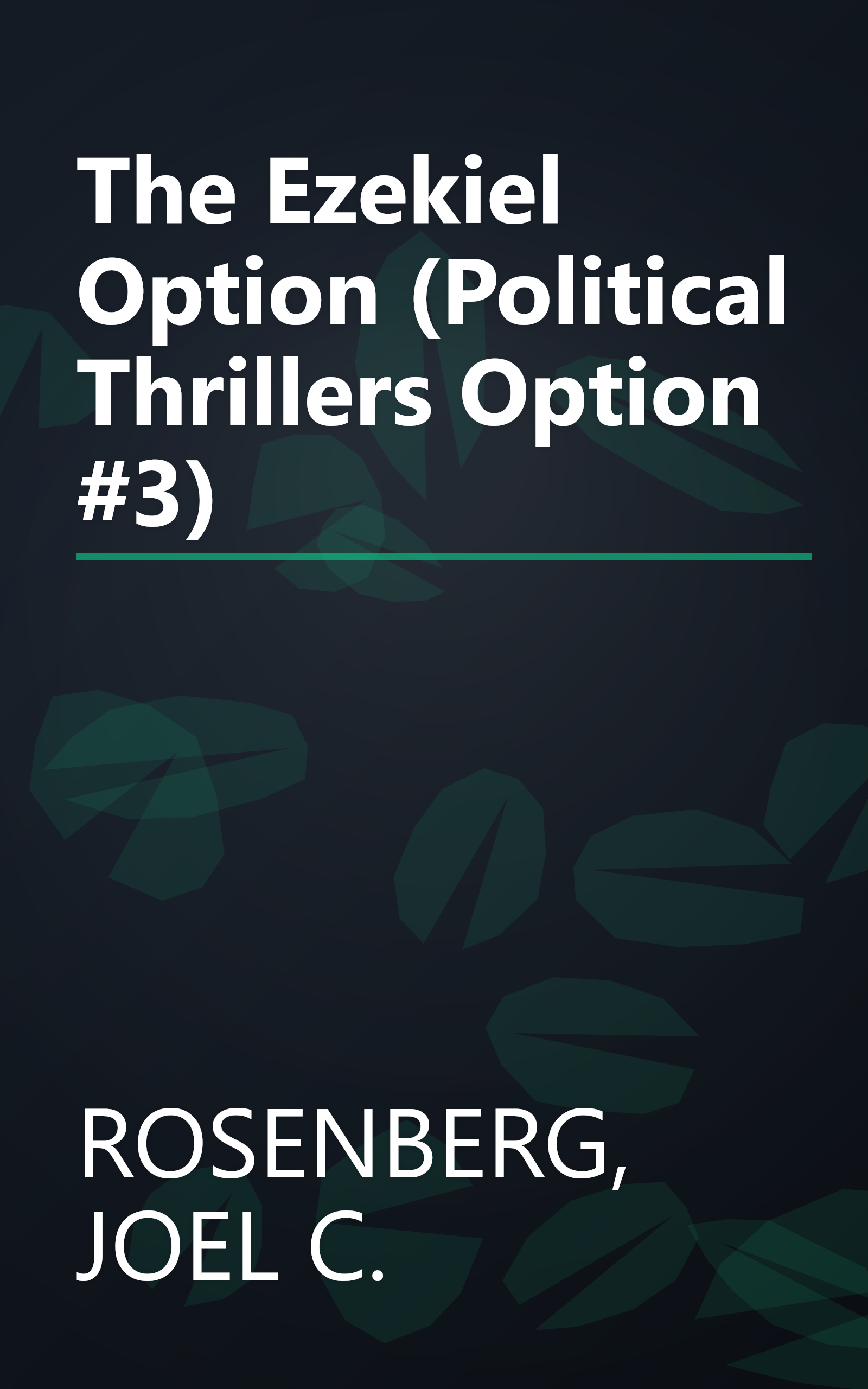 The Ezekiel Option (Political Thrillers Option #3) book cover