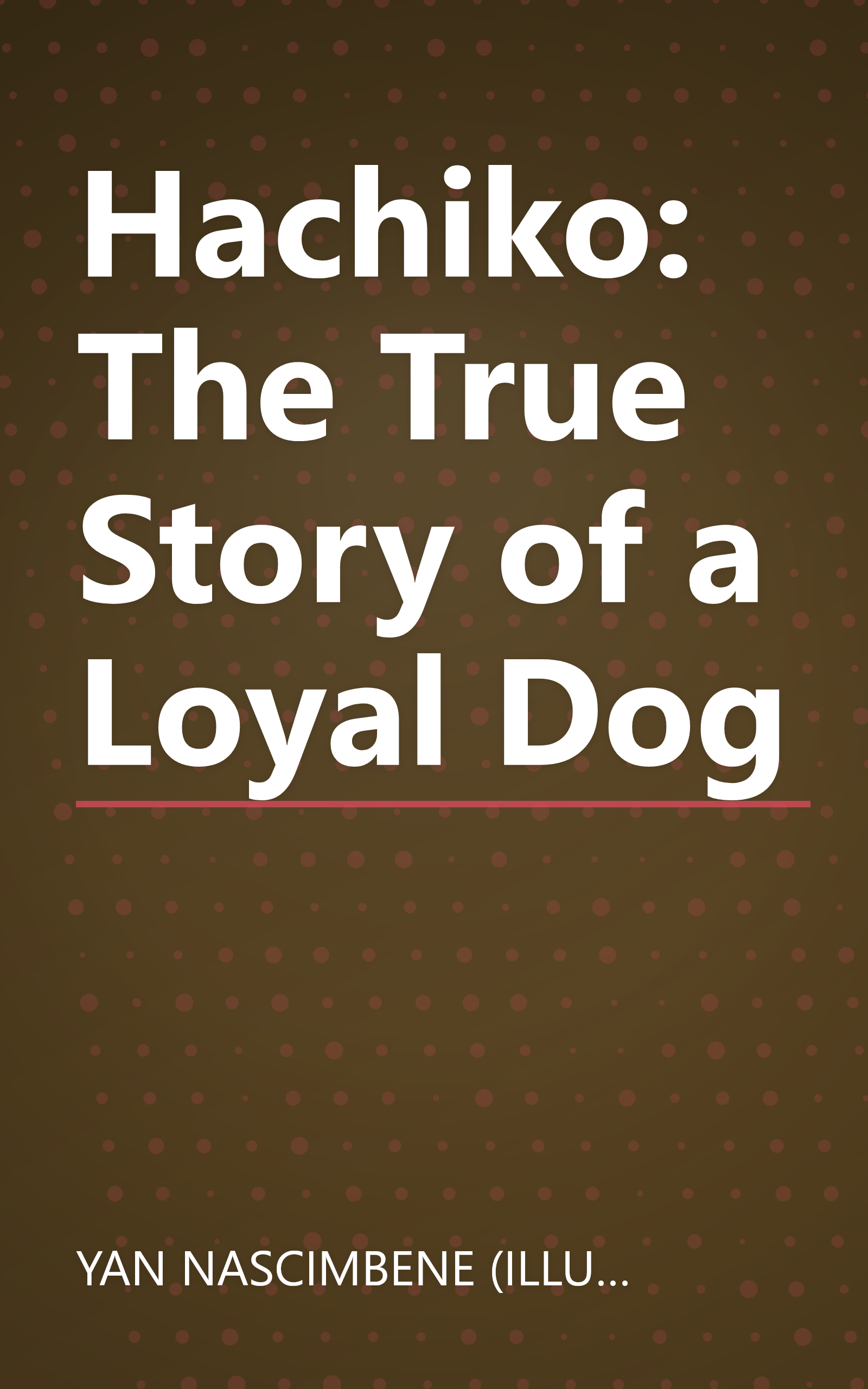 Hachiko: The True Story of a Loyal Dog book cover