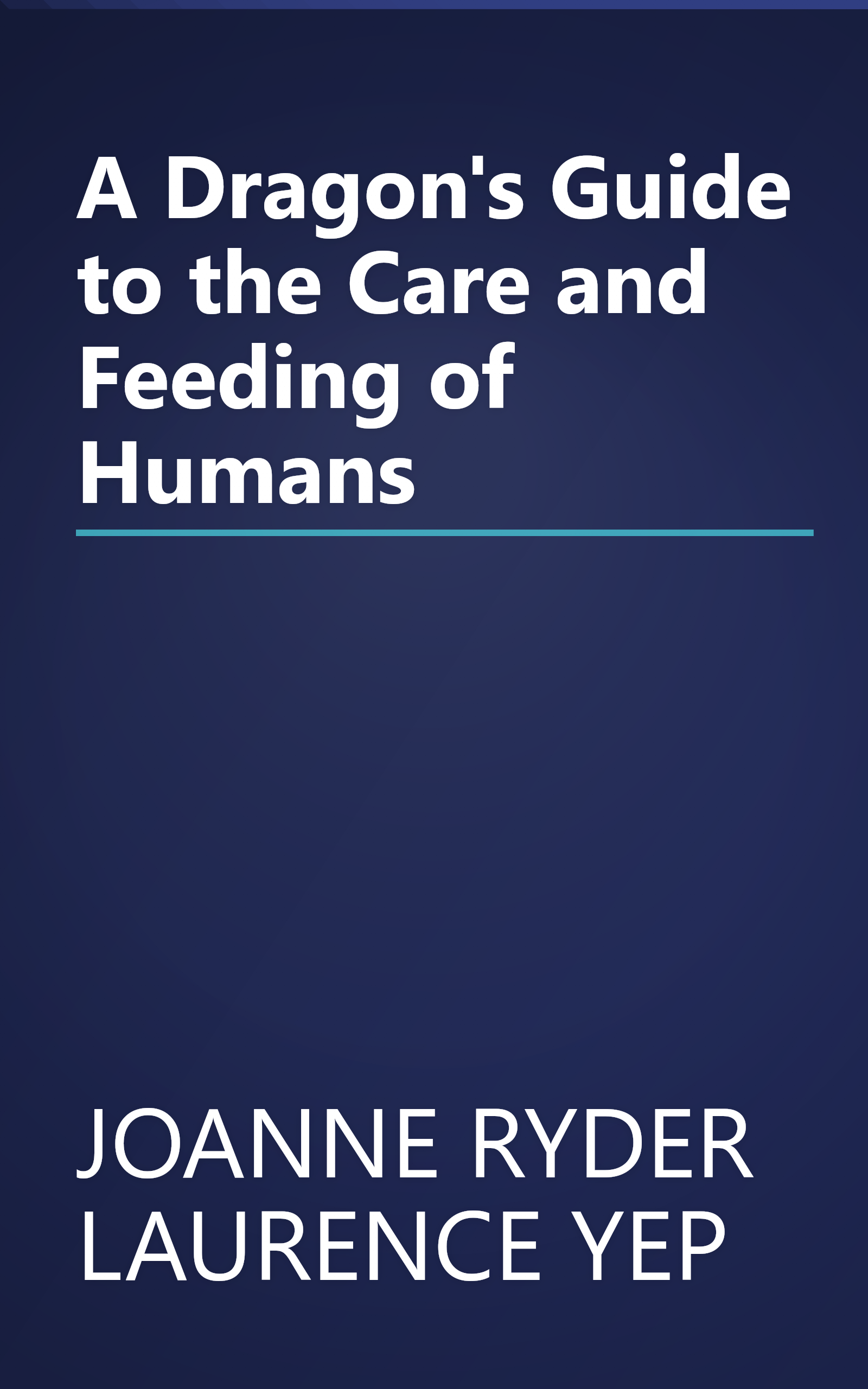 A Dragon's Guide to the Care and Feeding of Humans book cover