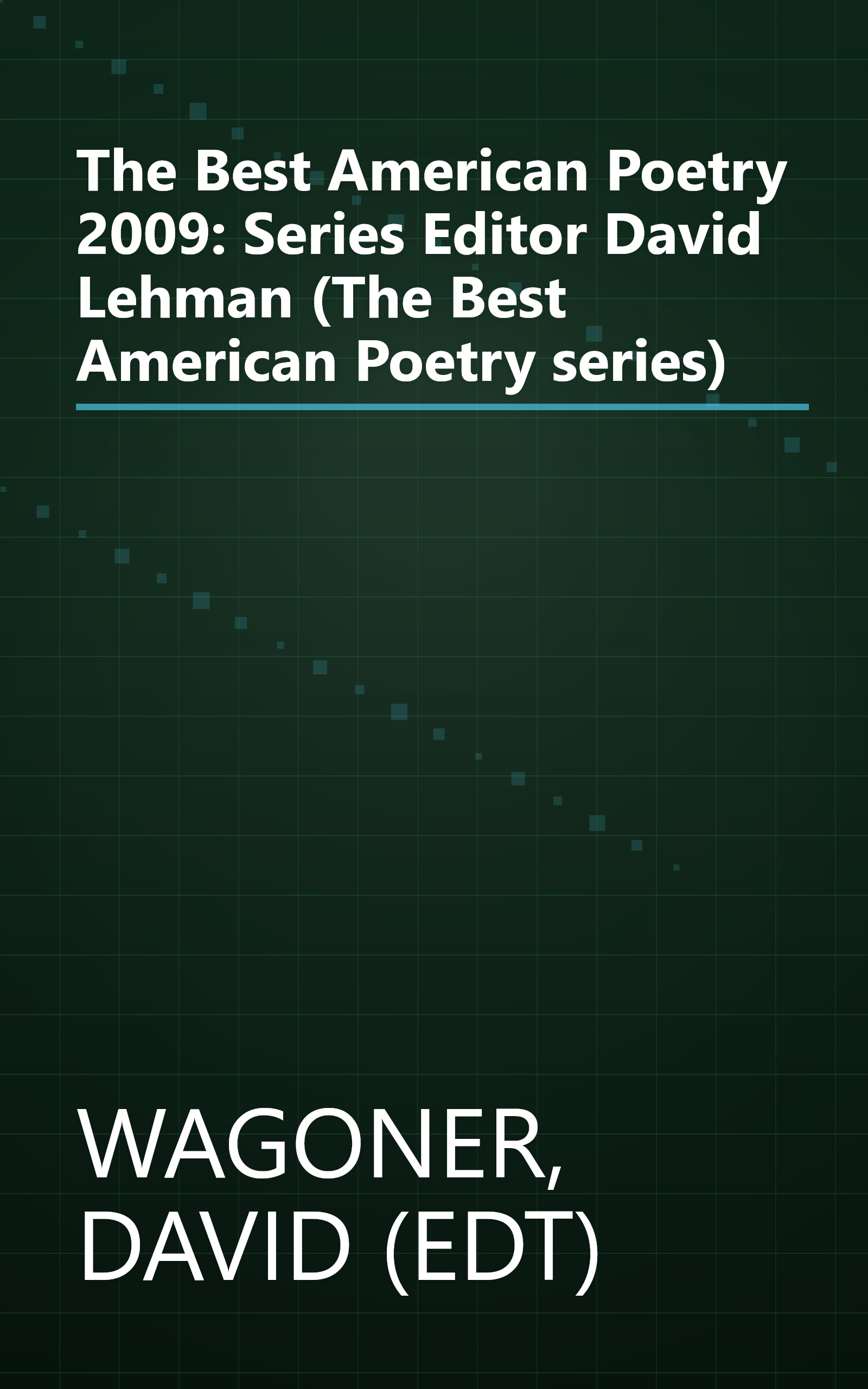 The Best American Poetry 2009: Series Editor David Lehman (The Best American Poetry series) book cover