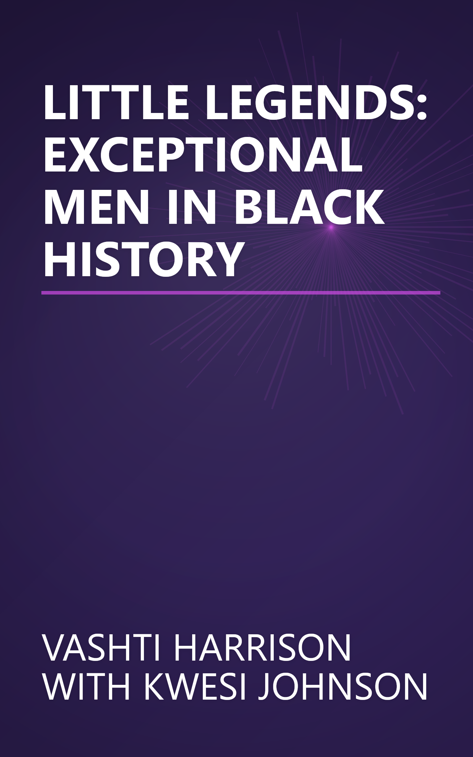 LITTLE LEGENDS: EXCEPTIONAL MEN IN BLACK HISTORY book cover