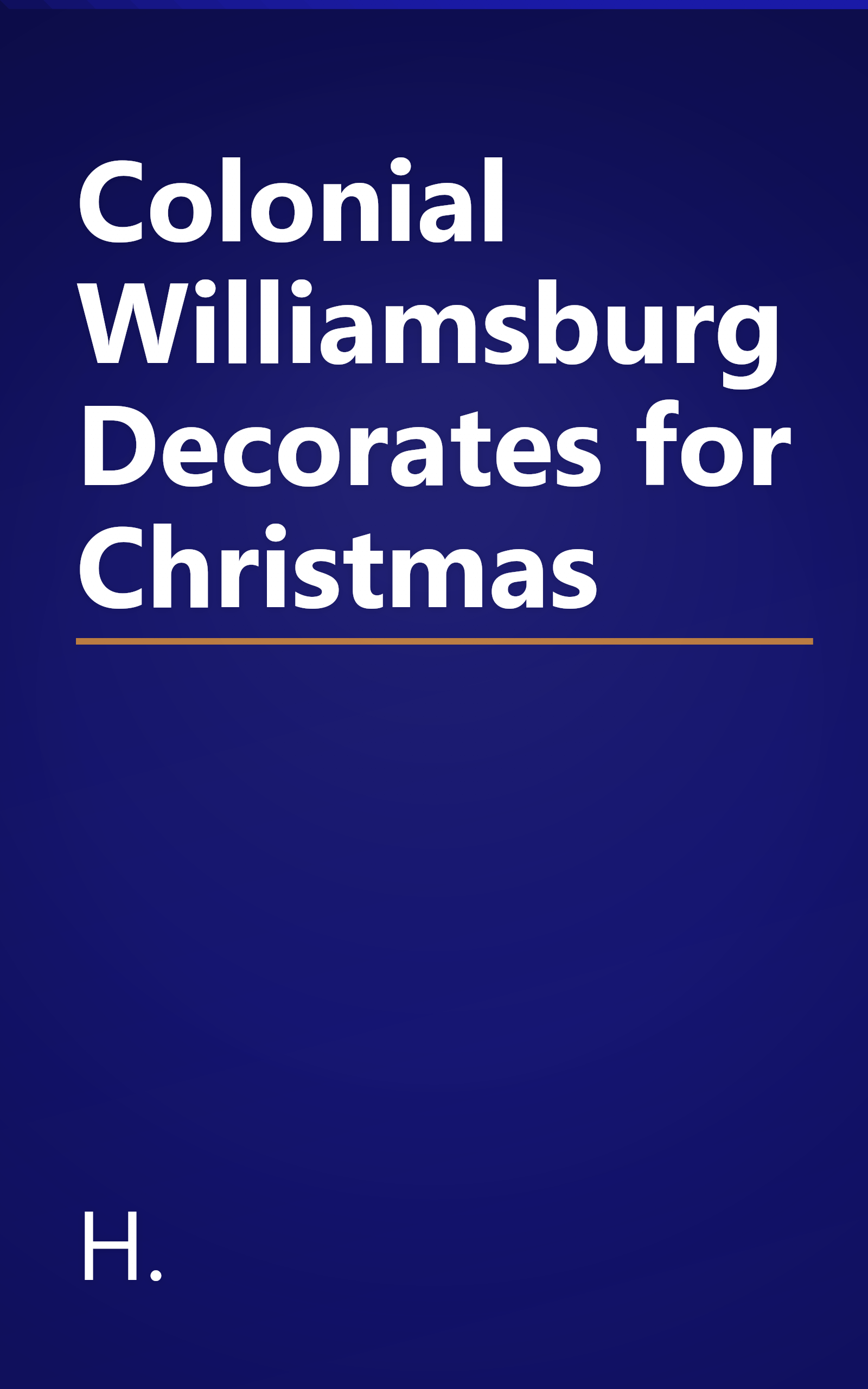 Colonial Williamsburg Decorates for Christmas book cover