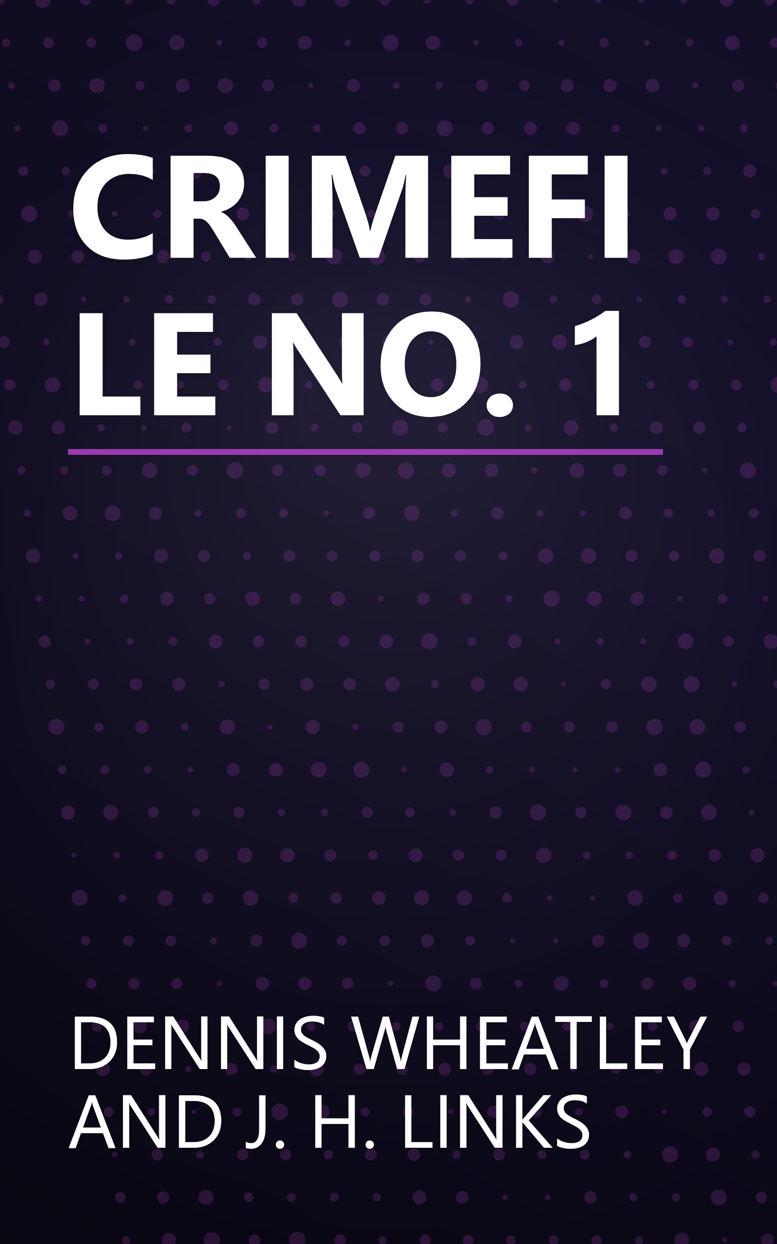 CRIMEFILE NO. 1 book cover