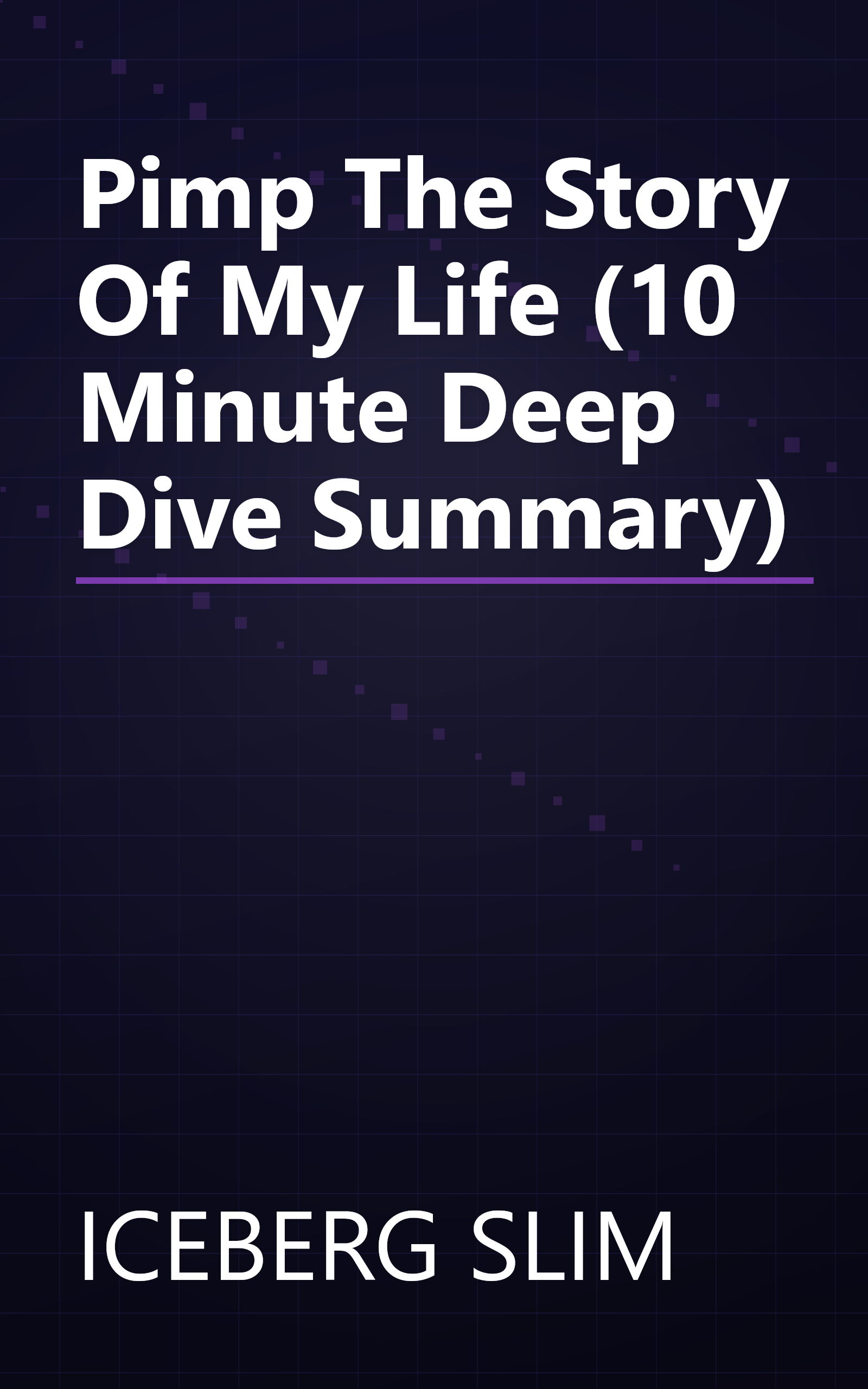 Pimp  The Story Of My Life (10 Minute   Deep Dive Summary) book cover