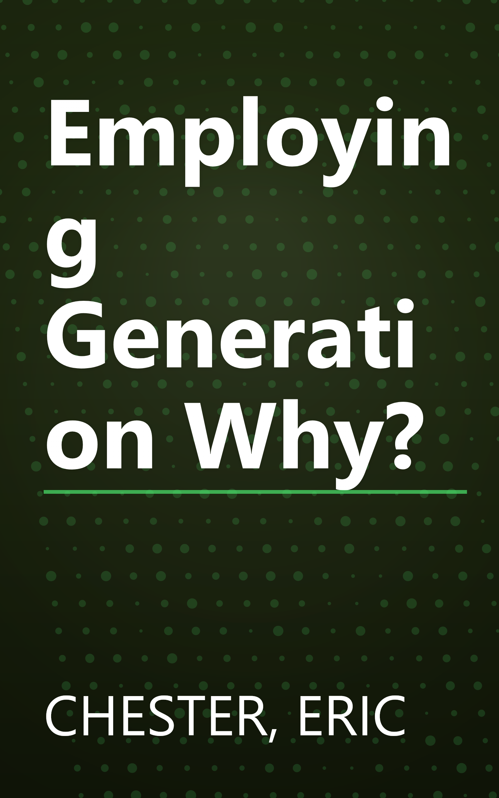 Employing Generation Why? book cover