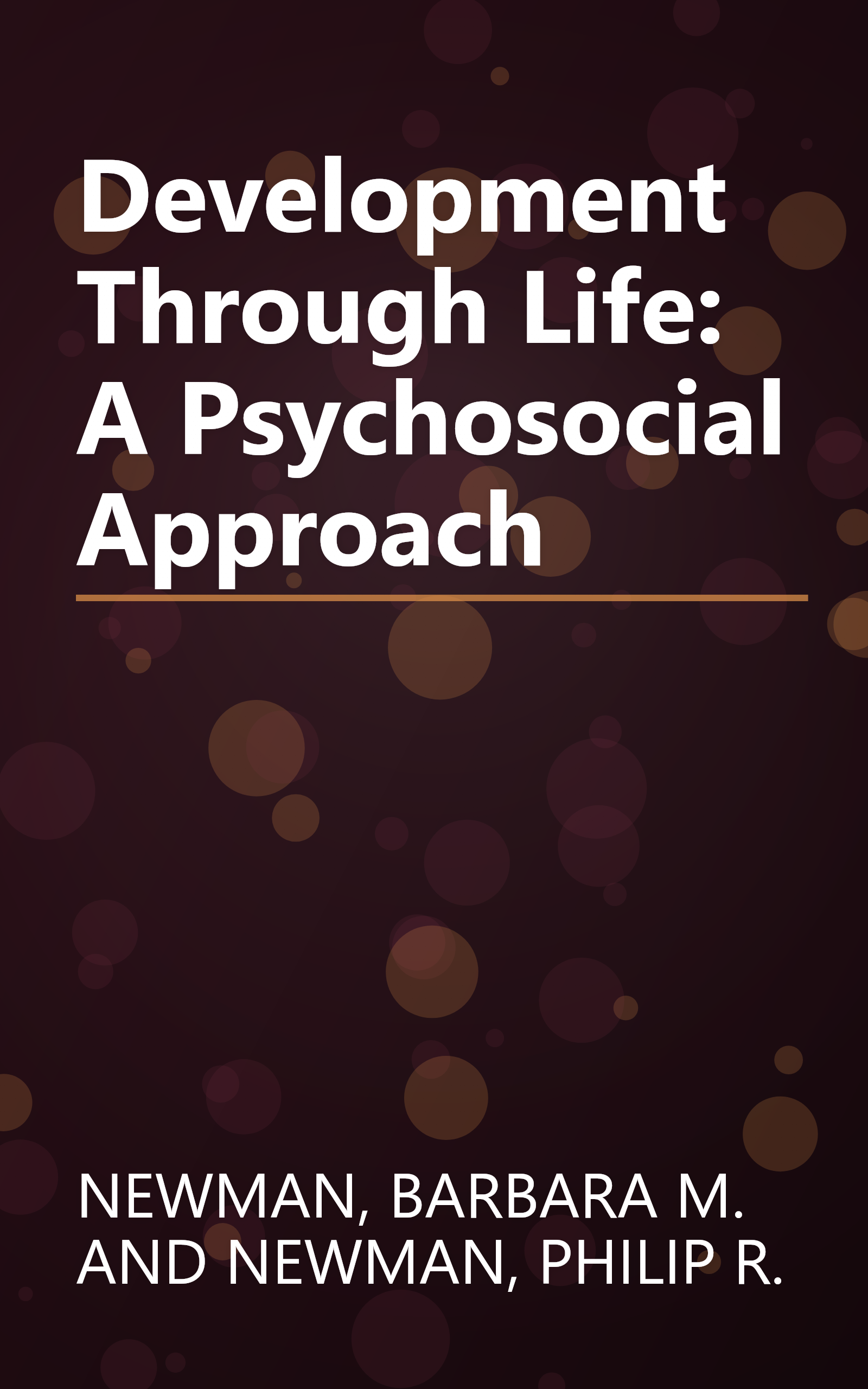 Development Through Life: A Psychosocial Approach book cover