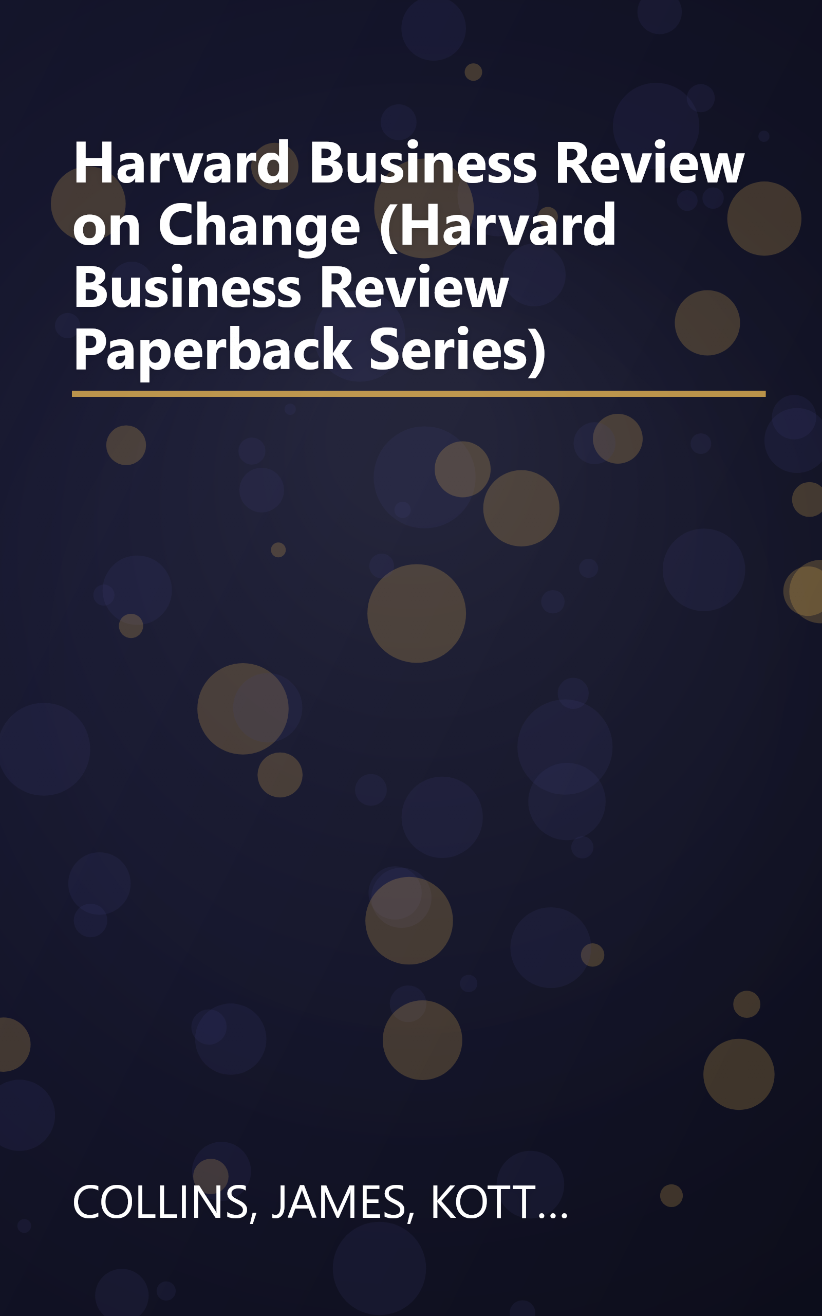 Harvard Business Review on Change (Harvard Business Review Paperback Series) book cover