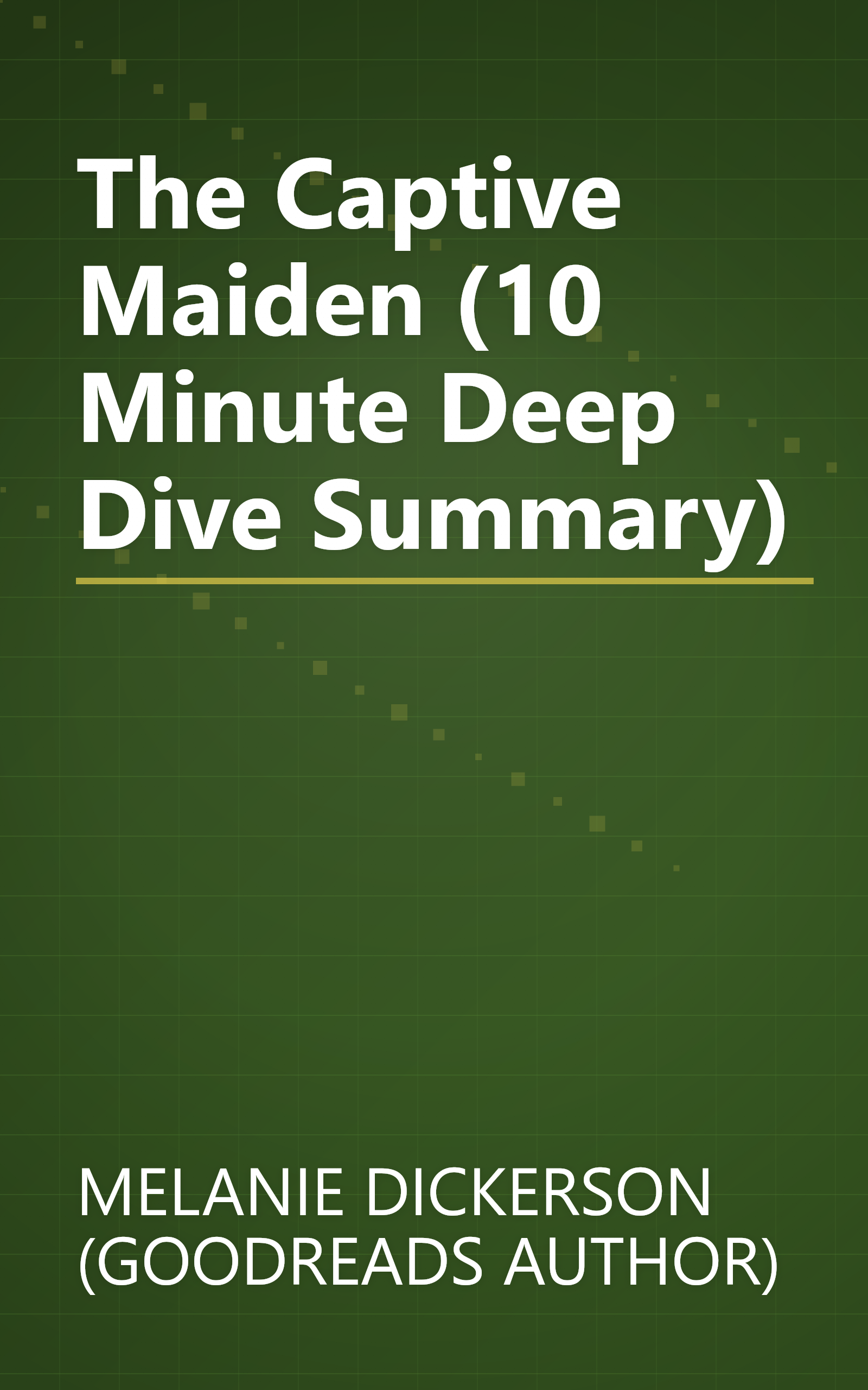 The Captive Maiden (10 Minute   Deep Dive Summary) book cover