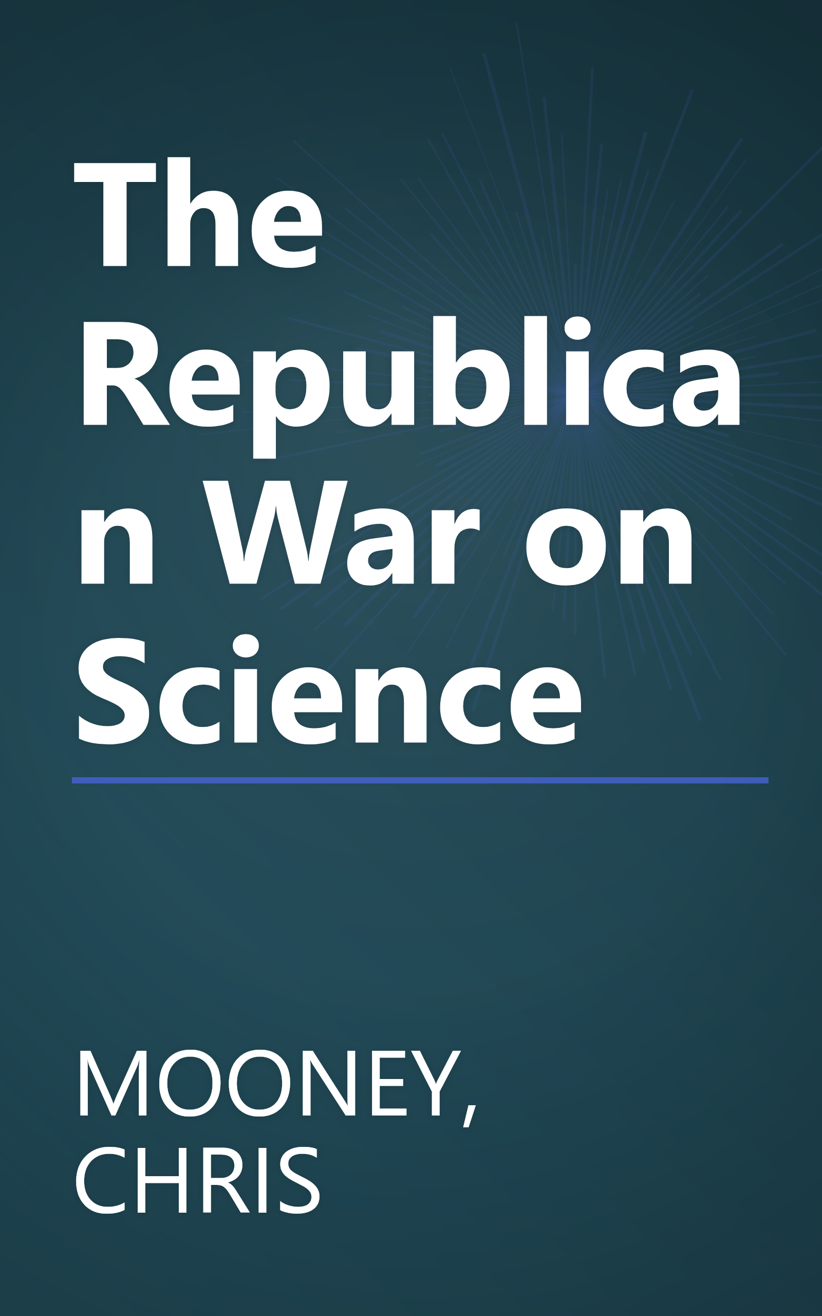 The Republican War on Science book cover