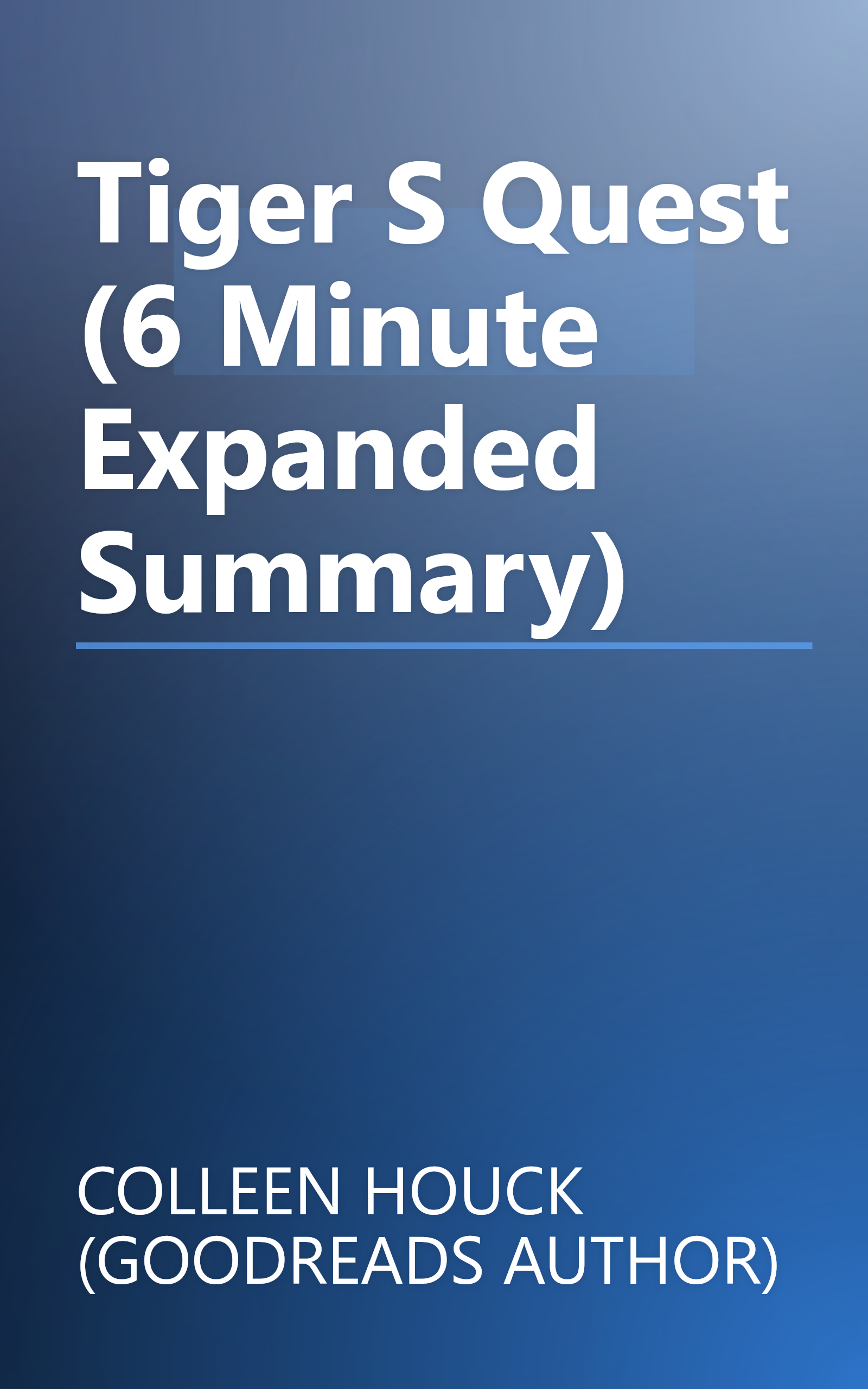 Tiger S Quest (6 Minute   Expanded Summary) book cover
