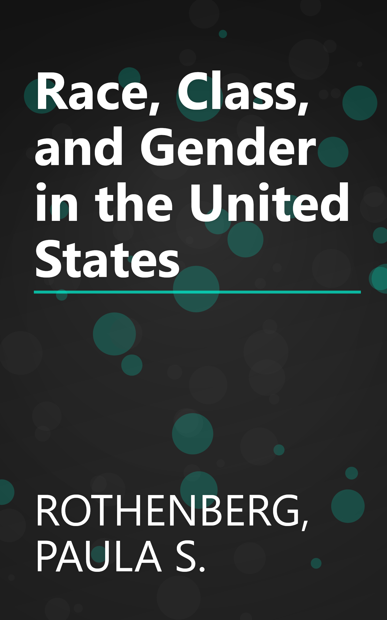 Race, Class, and Gender in the United States book cover