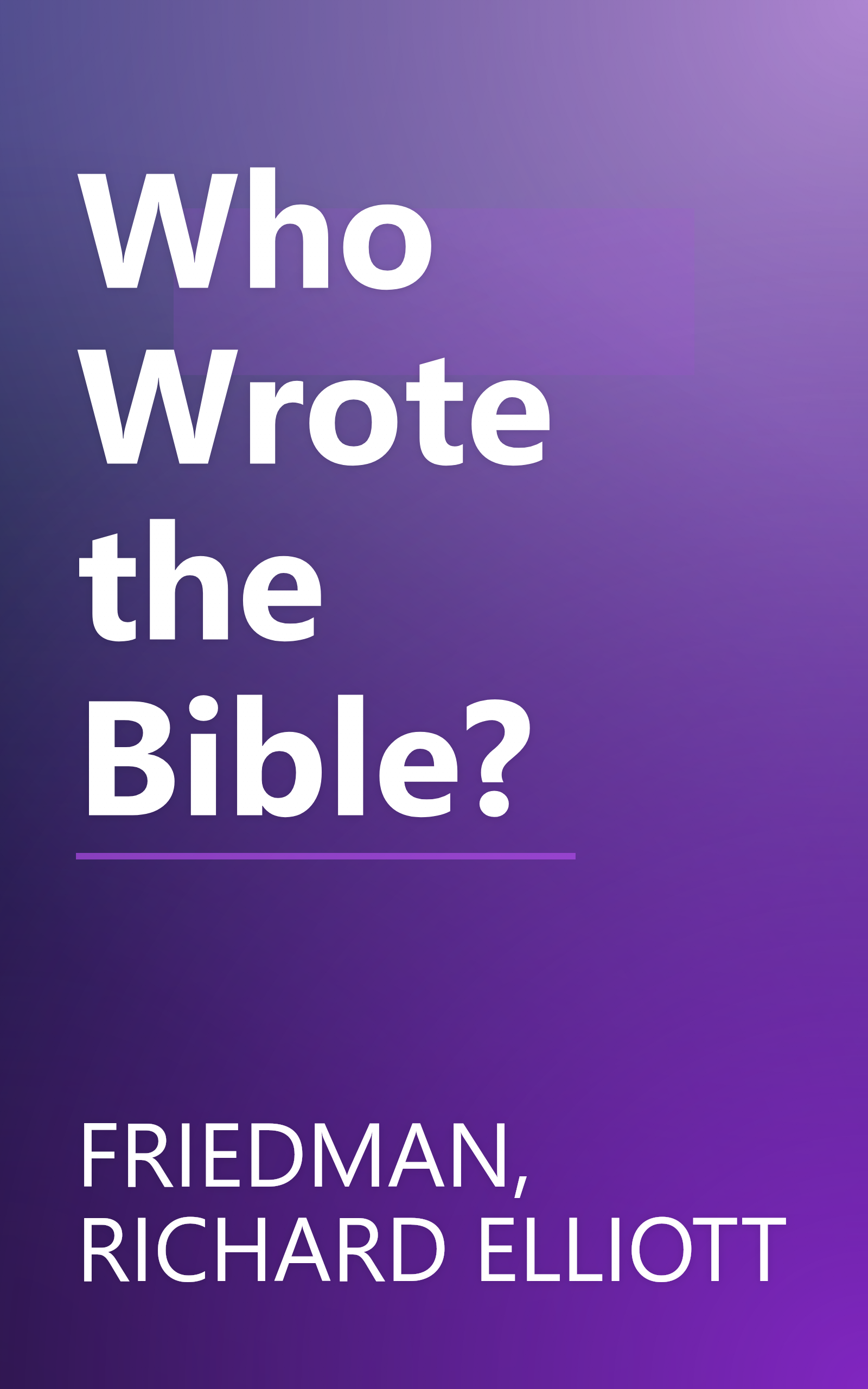 Who Wrote the Bible? book cover