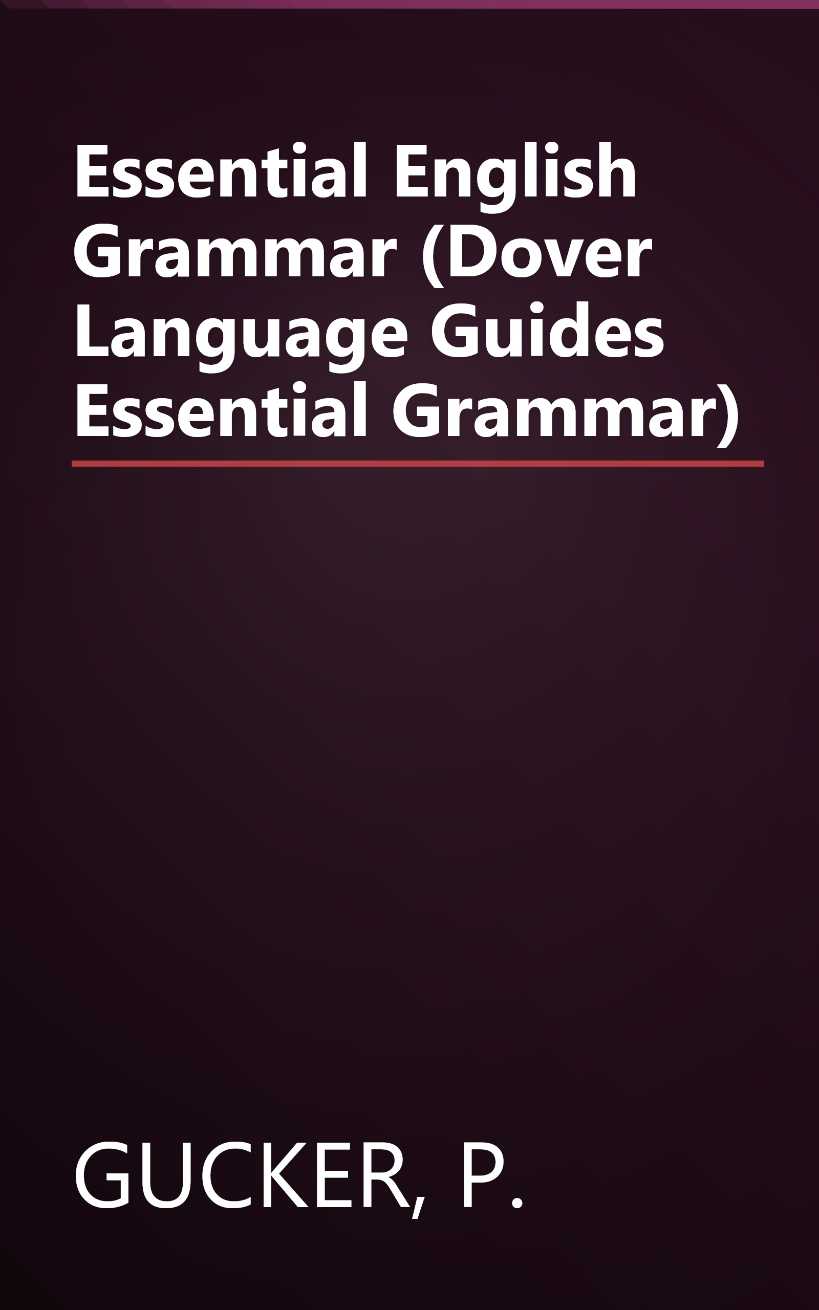 Essential English Grammar (Dover Language Guides Essential Grammar) book cover