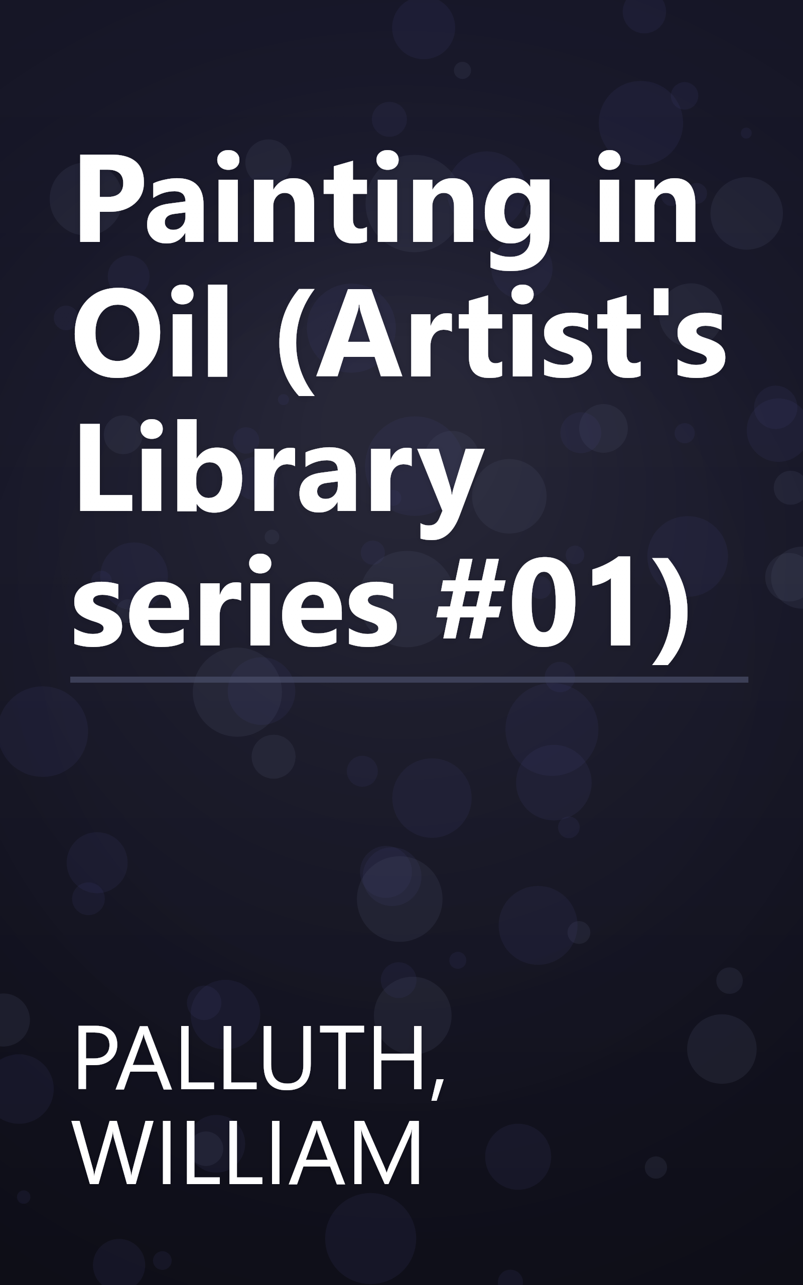 Painting in Oil (Artist's Library series #01) book cover