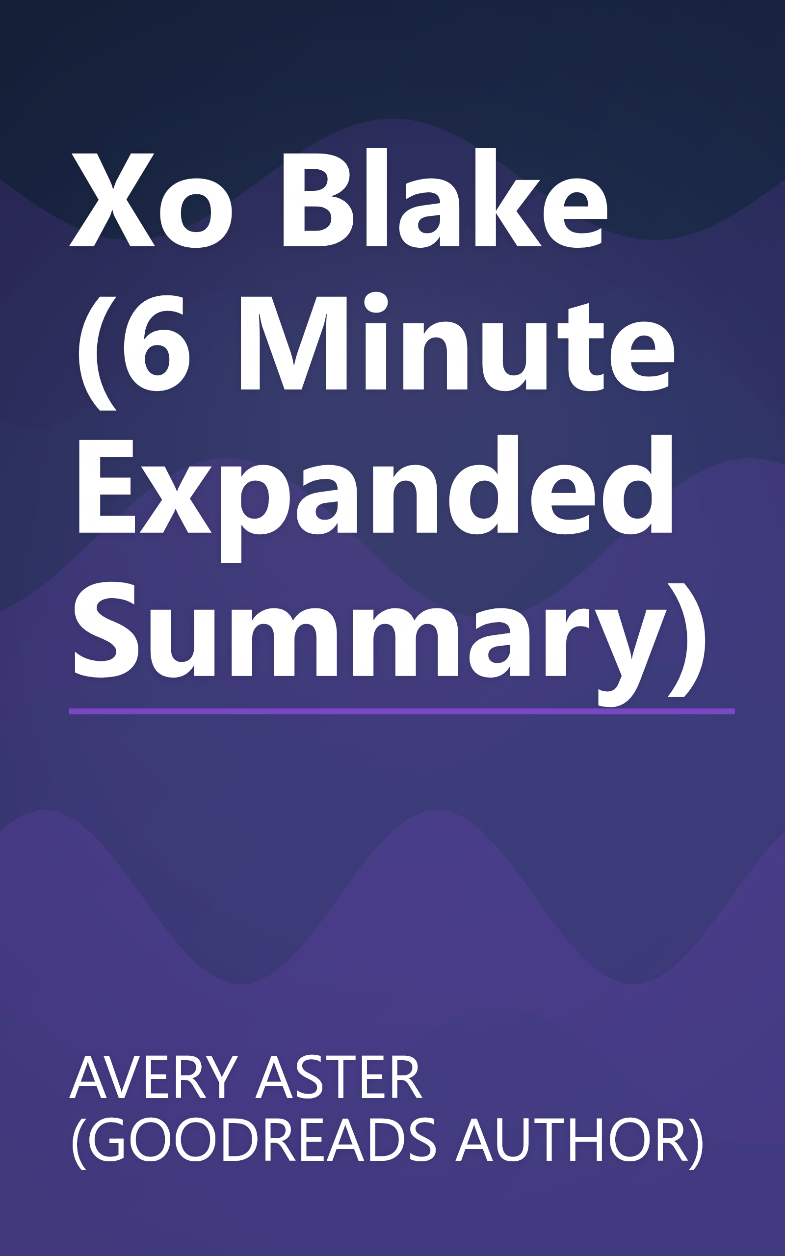 Xo  Blake (6 Minute   Expanded Summary) book cover