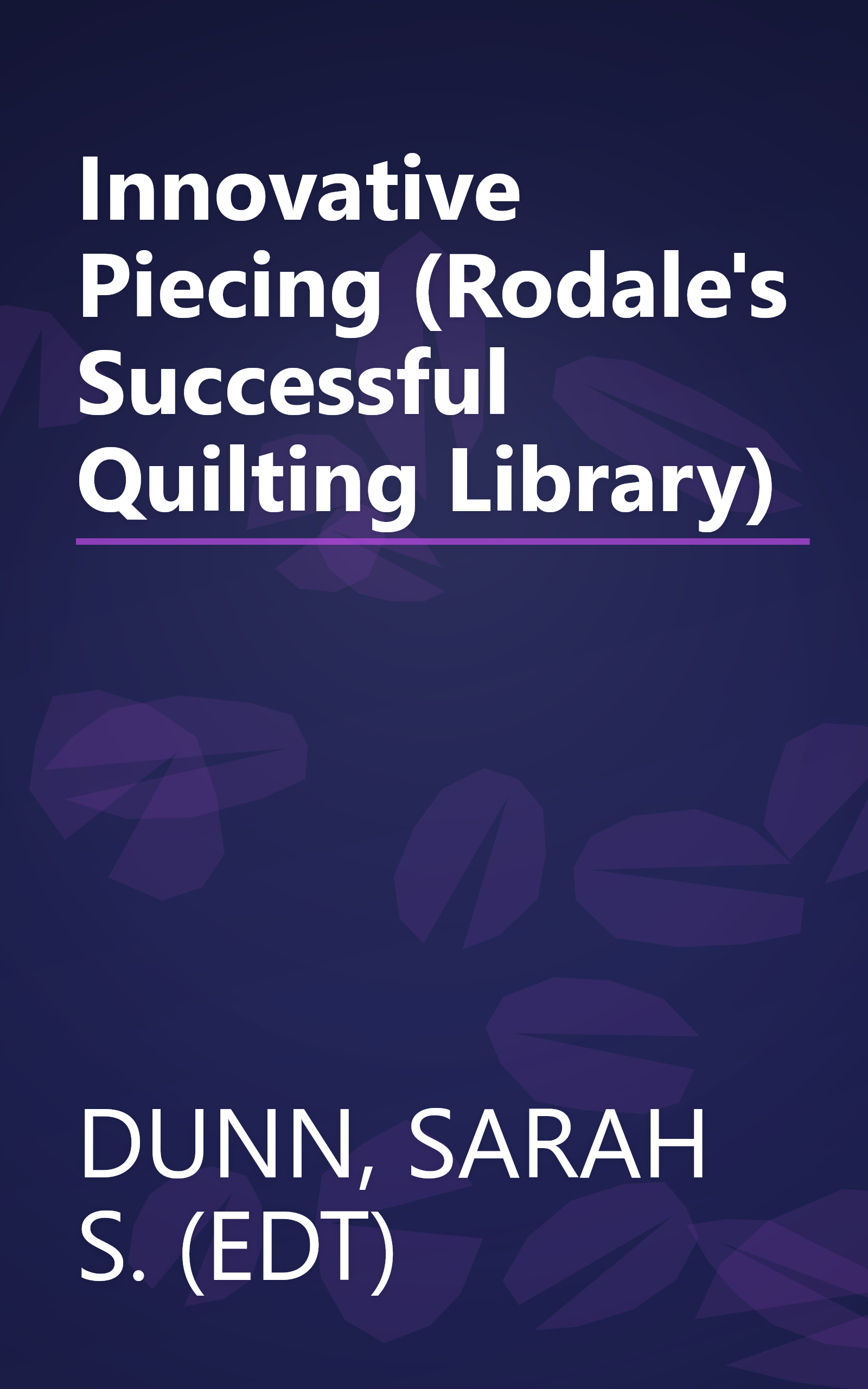 Innovative Piecing (Rodale's Successful Quilting Library) book cover