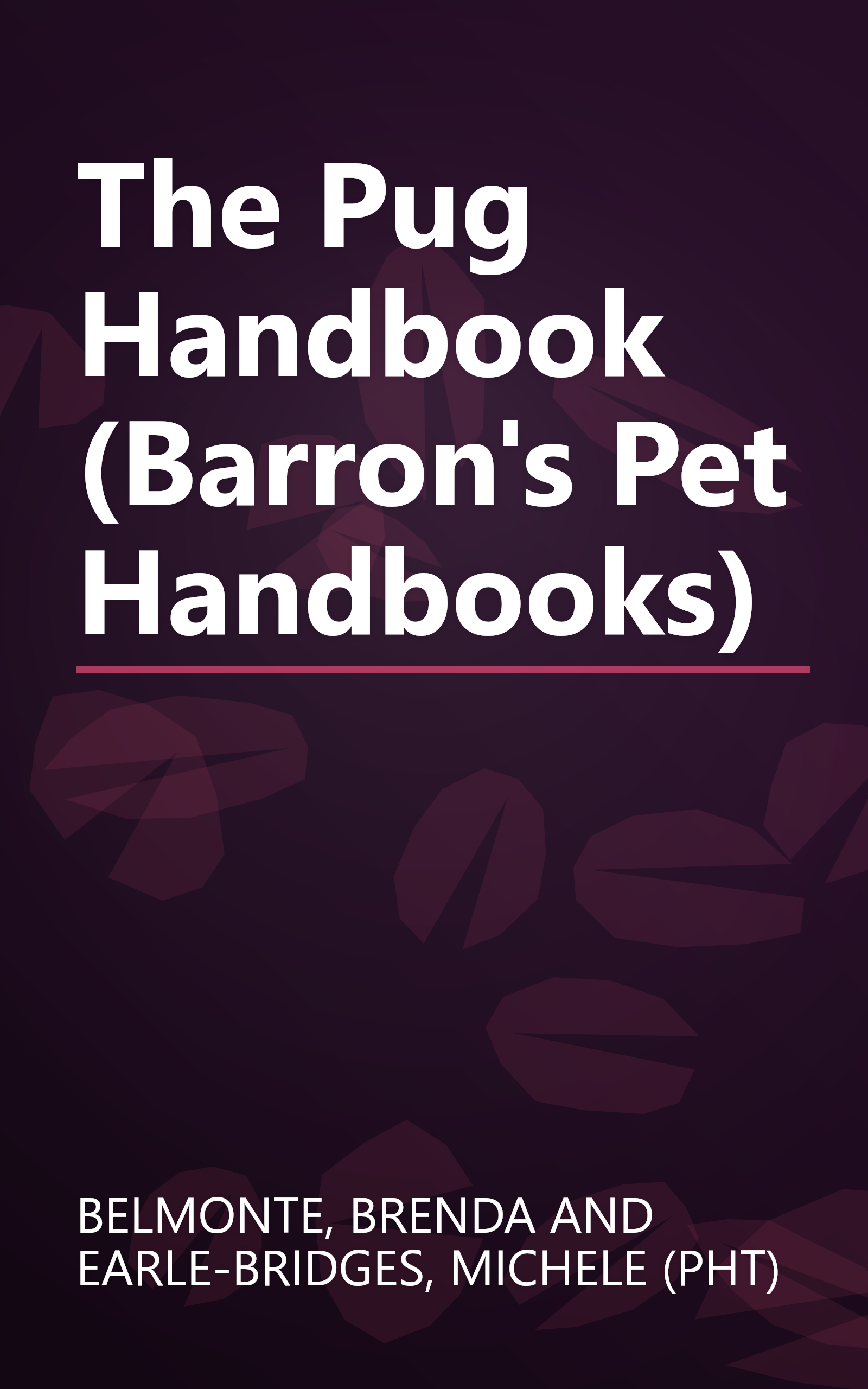 The Pug Handbook (Barron's Pet Handbooks) book cover
