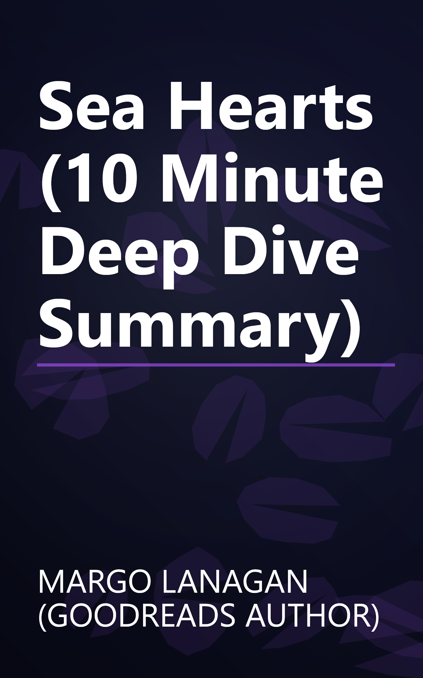 Sea Hearts (10 Minute   Deep Dive Summary) book cover