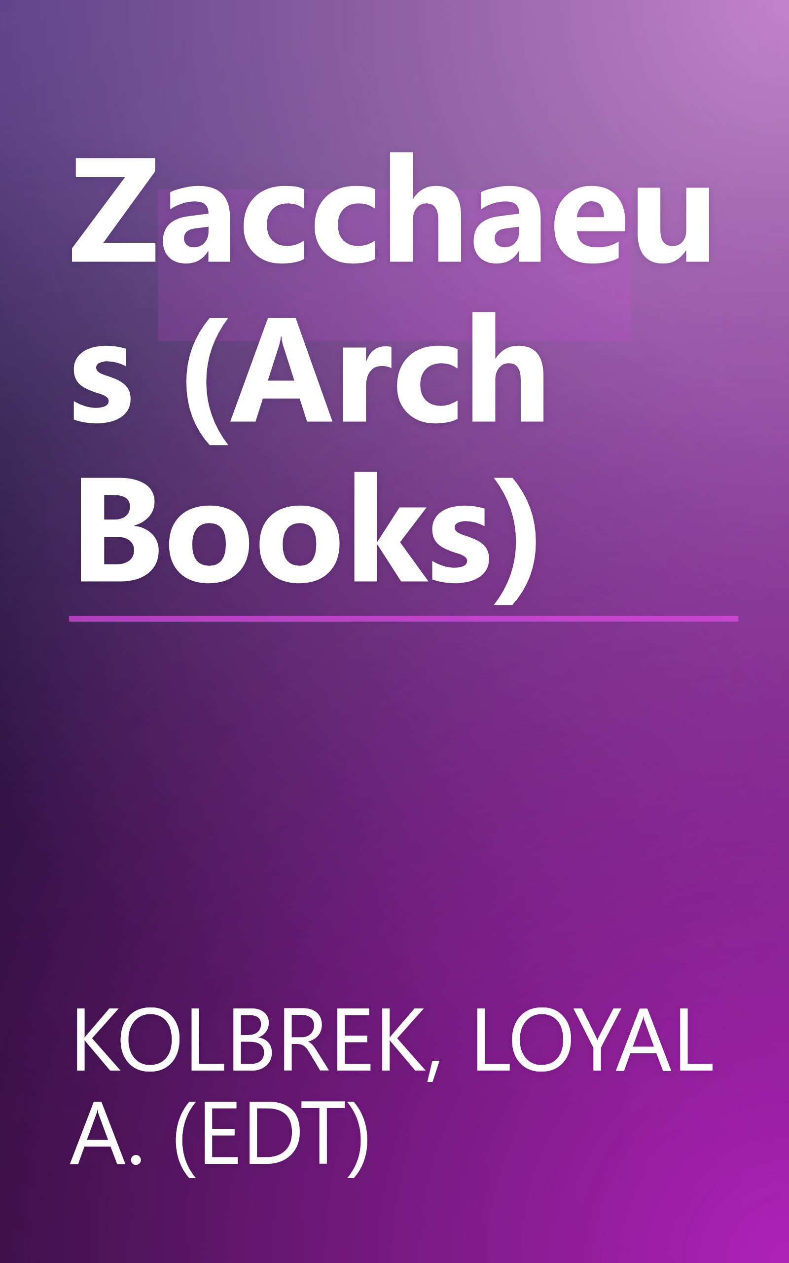 Zacchaeus (Arch Books) book cover