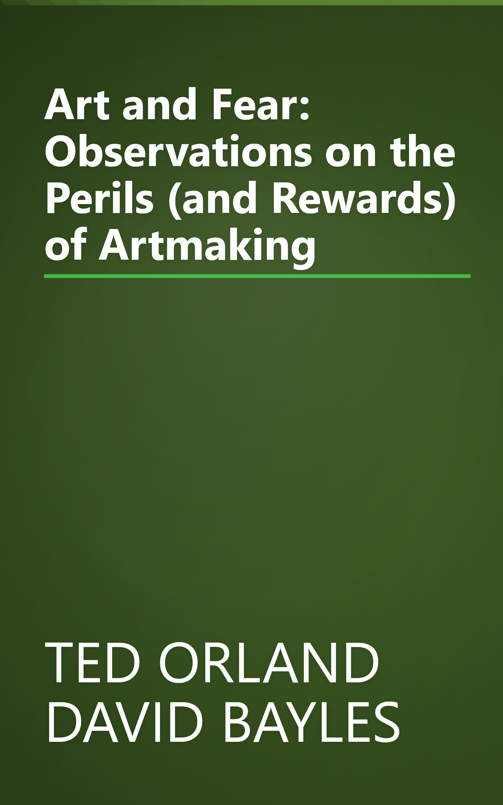 Art and Fear: Observations on the Perils (and Rewards) of Artmaking book cover