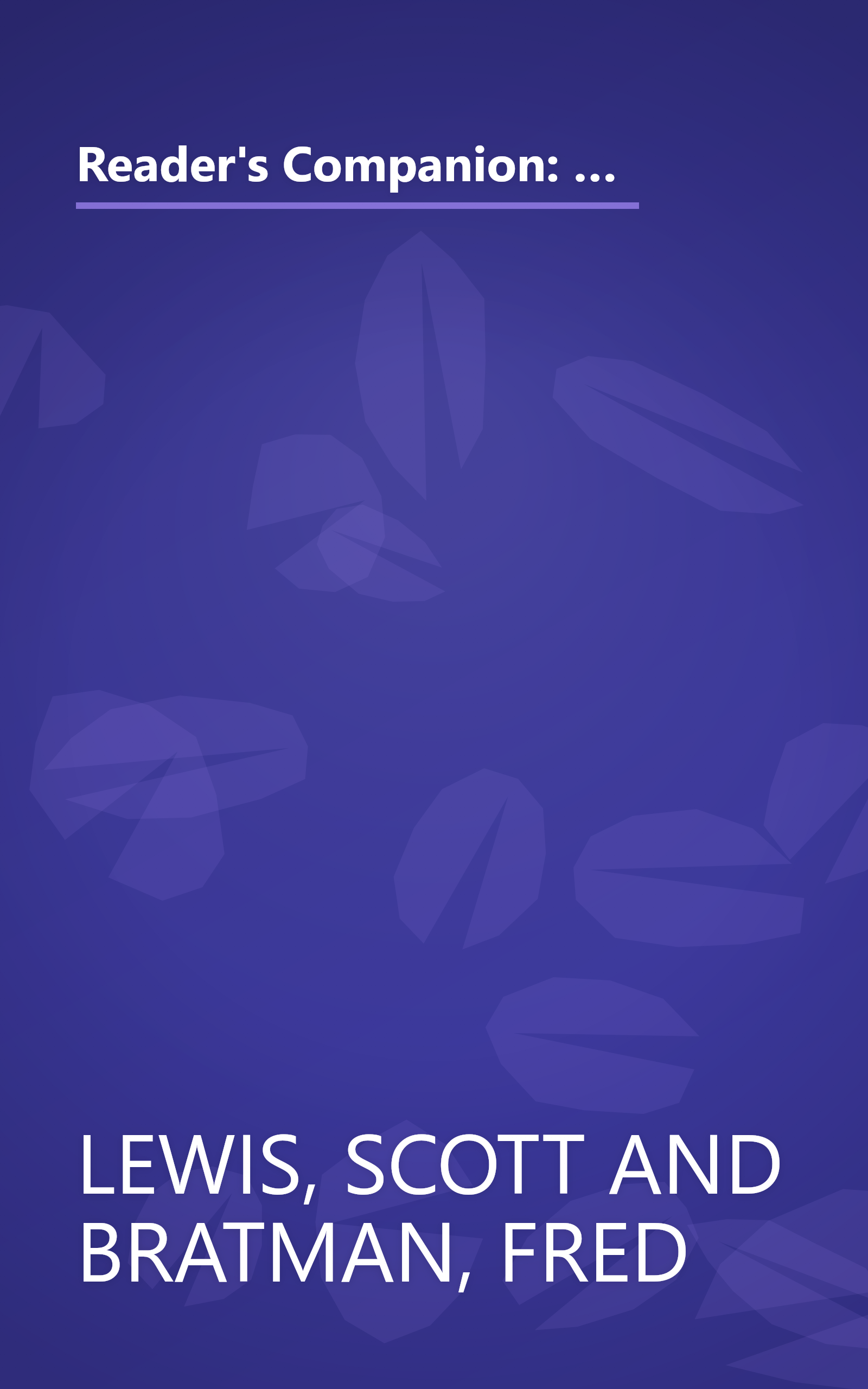 Reader's Companion: A Book Lover's Guide to the Most Important Books in Every Field of Knowledge as Chosen by the Experts book cover