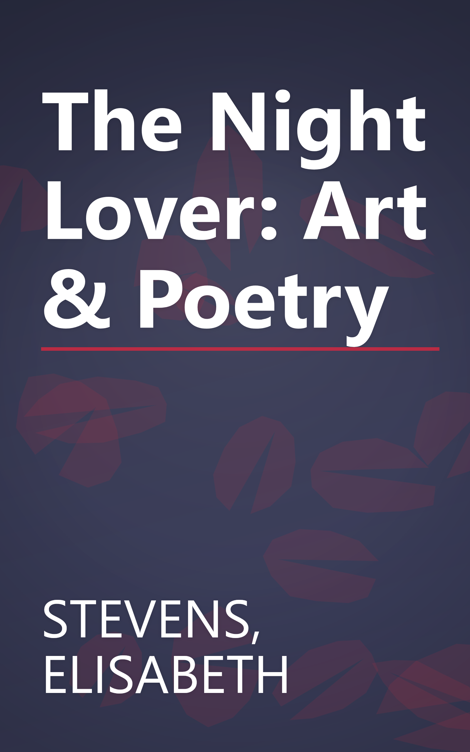 The Night Lover: Art & Poetry book cover