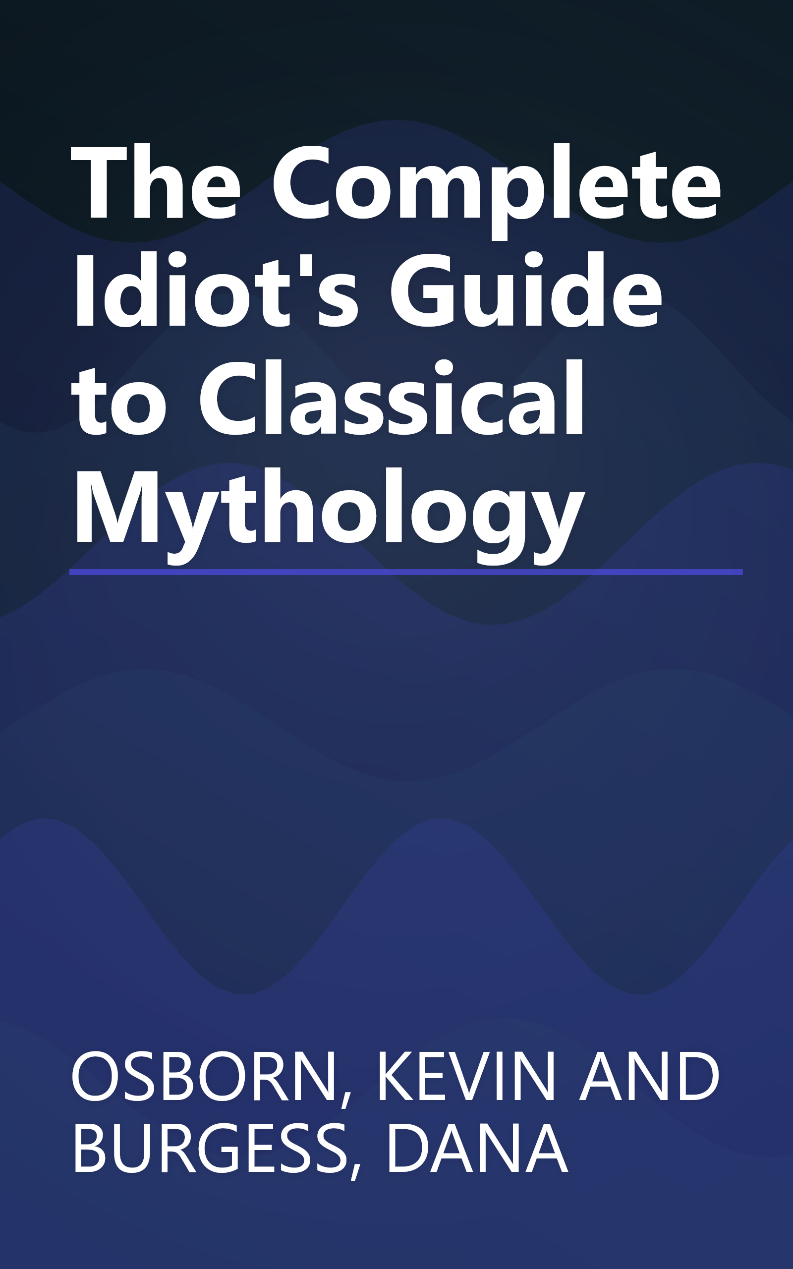 The Complete Idiot's Guide to Classical Mythology book cover