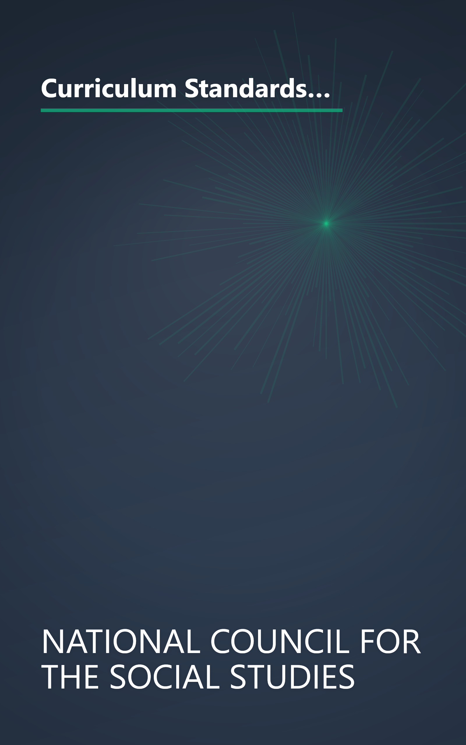 Curriculum Standards for Social Studies: Expectations of Excellence (BULLETIN (NATIONAL COUNCIL FOR THE SOCIAL STUDIES)) book cover