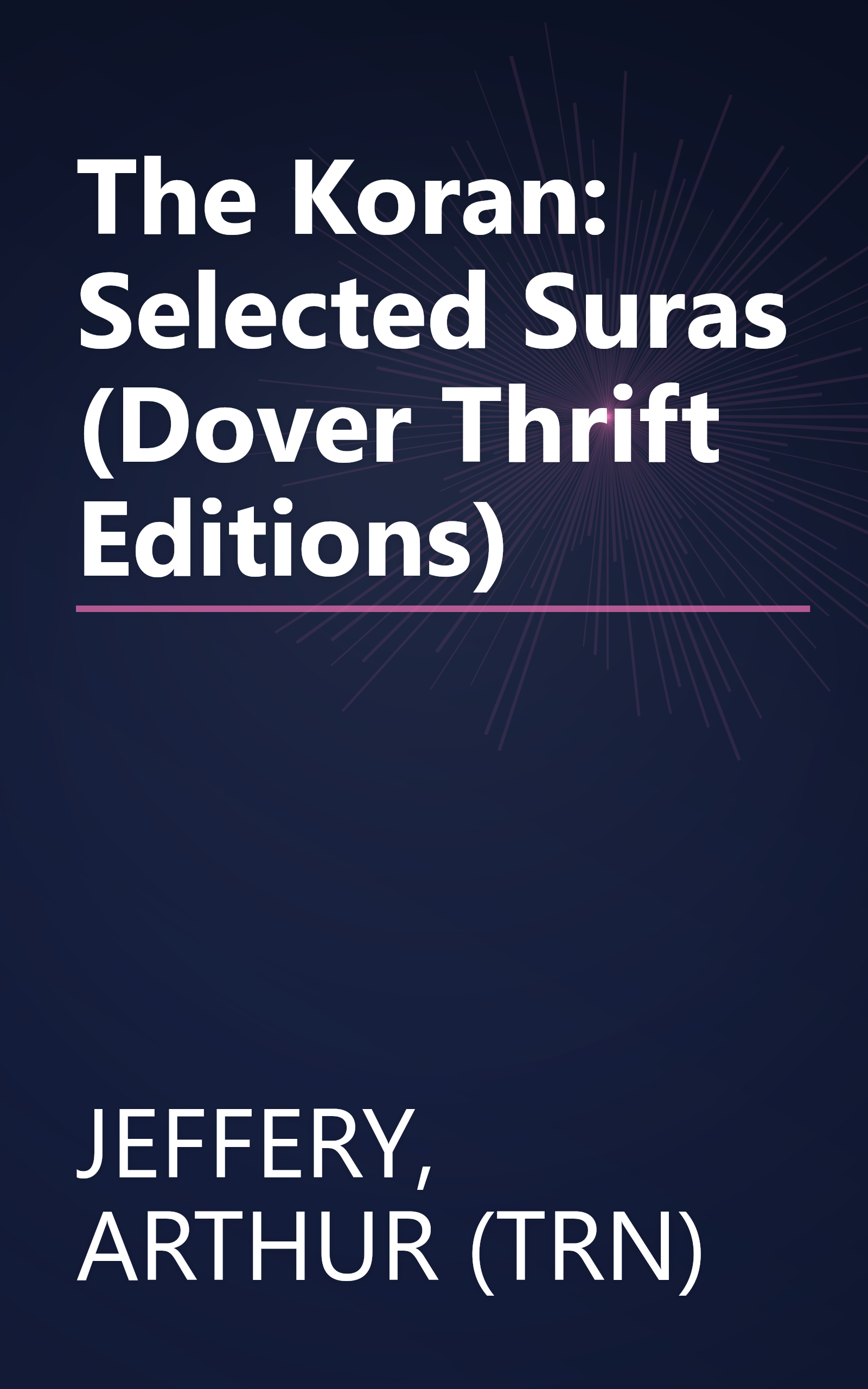 The Koran: Selected Suras (Dover Thrift Editions) book cover