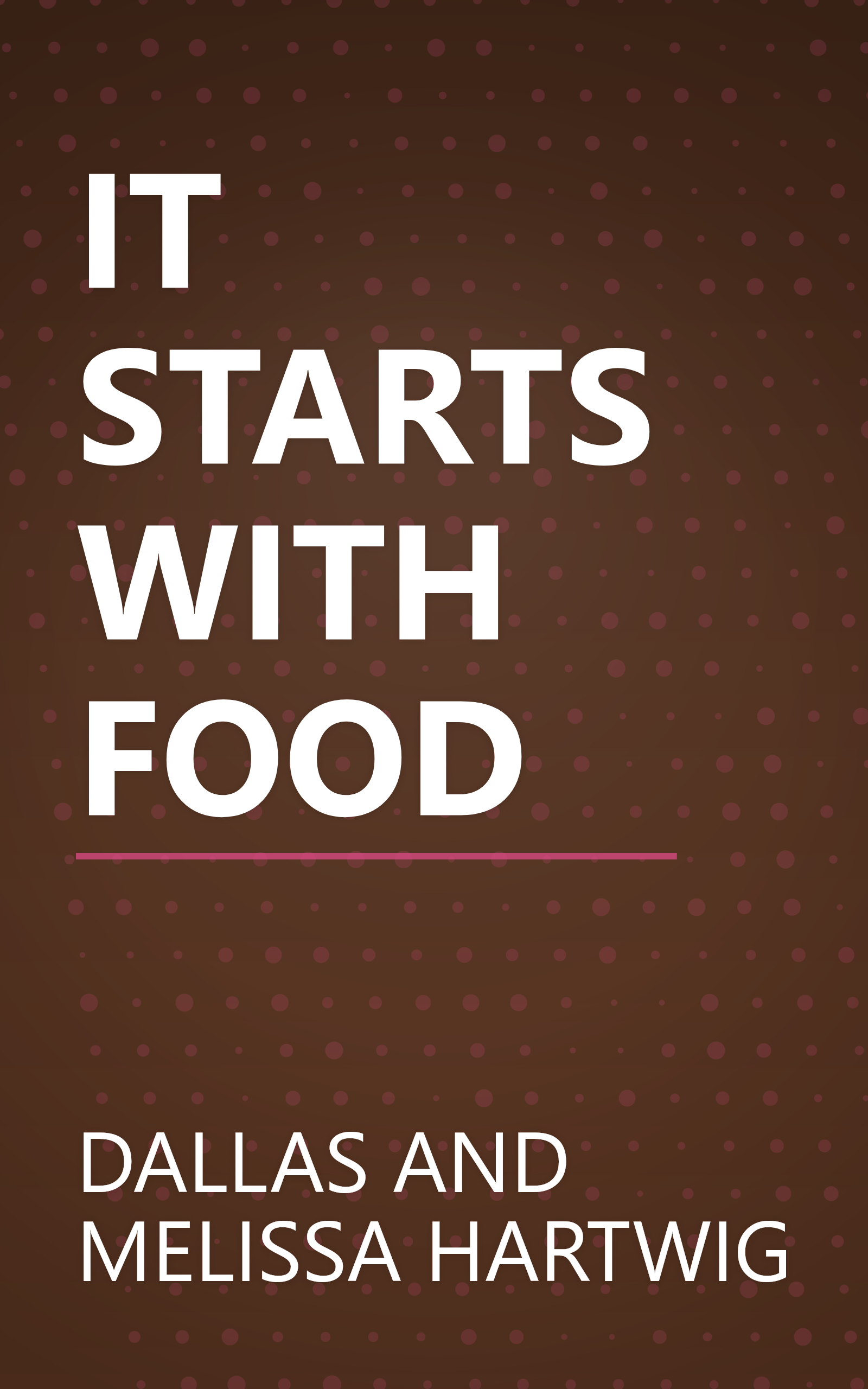 IT STARTS WITH FOOD book cover