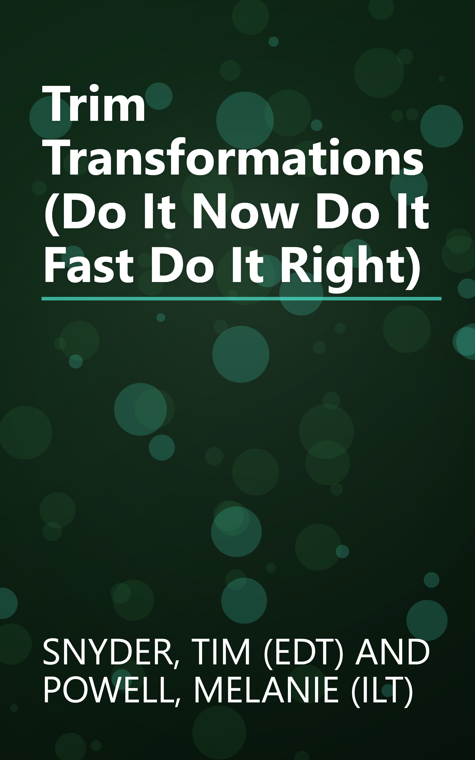 Trim Transformations (Do It Now Do It Fast Do It Right) book cover
