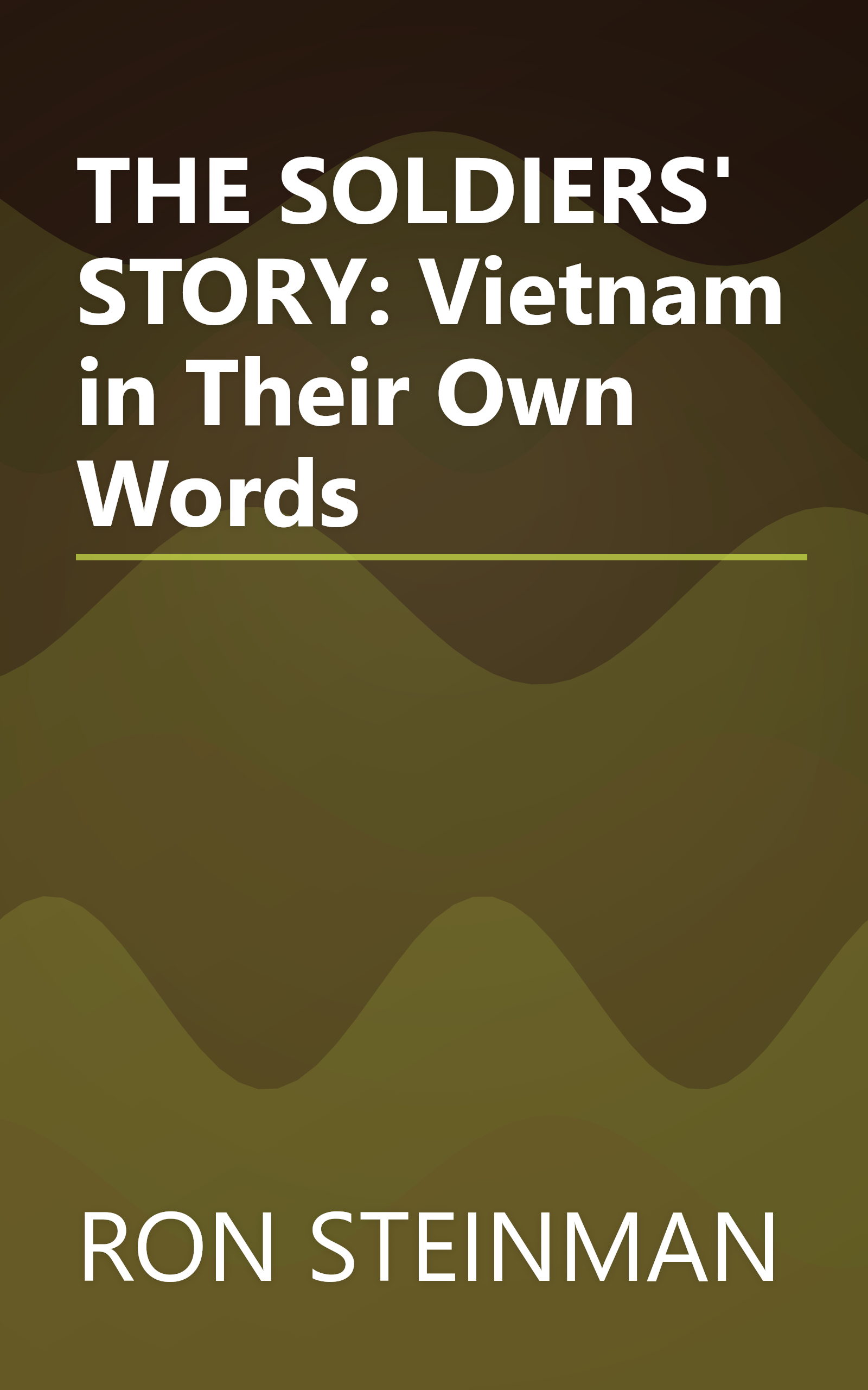 THE SOLDIERS' STORY: Vietnam in Their Own Words book cover