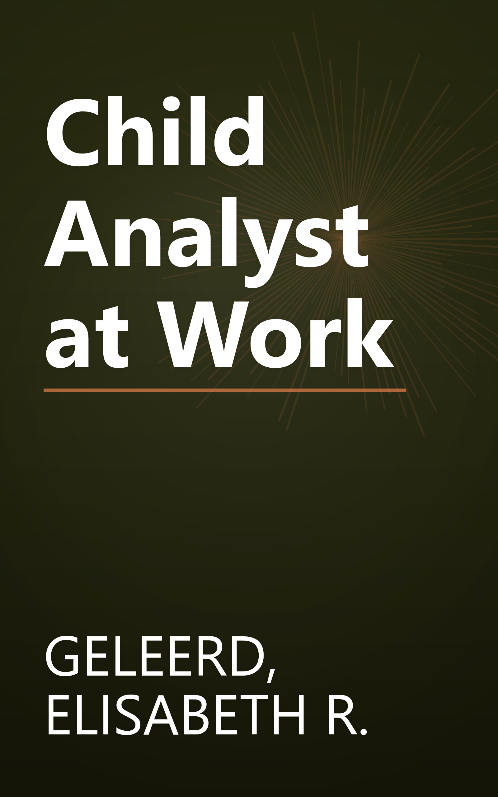 Child Analyst at Work book cover