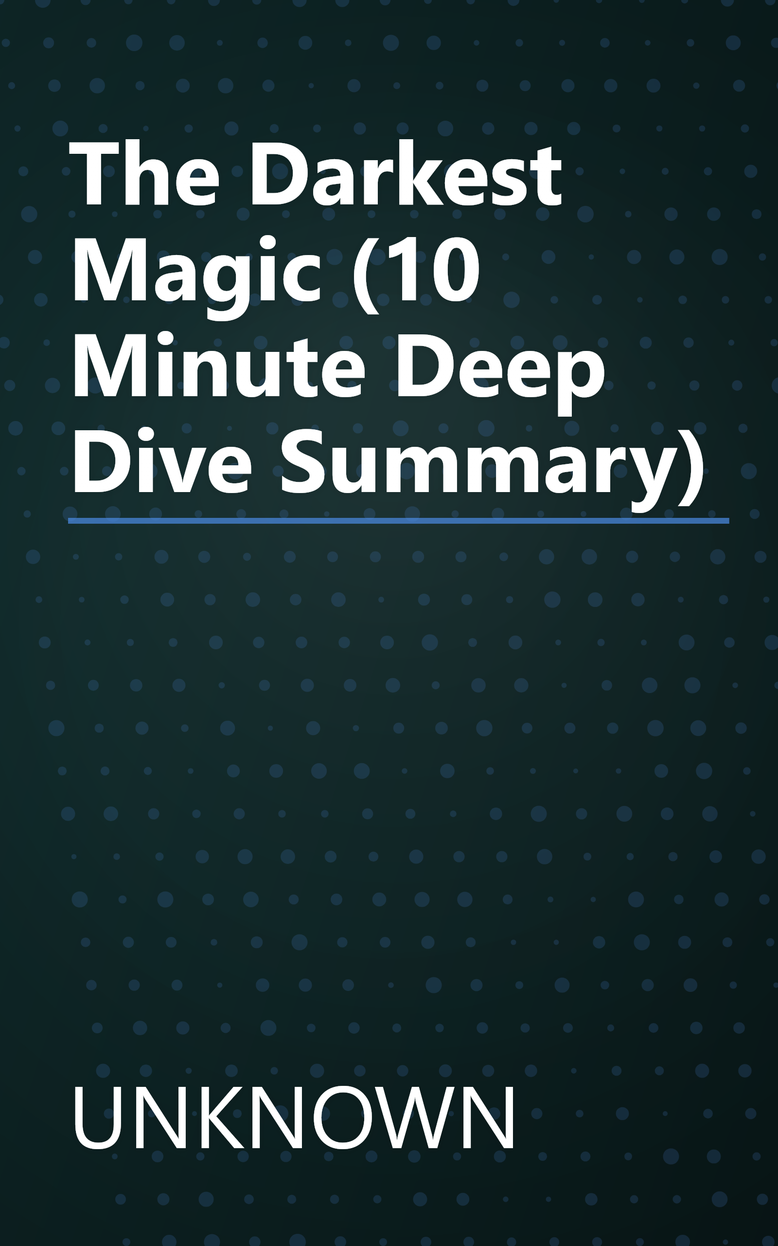 The Darkest Magic (10 Minute   Deep Dive Summary) book cover