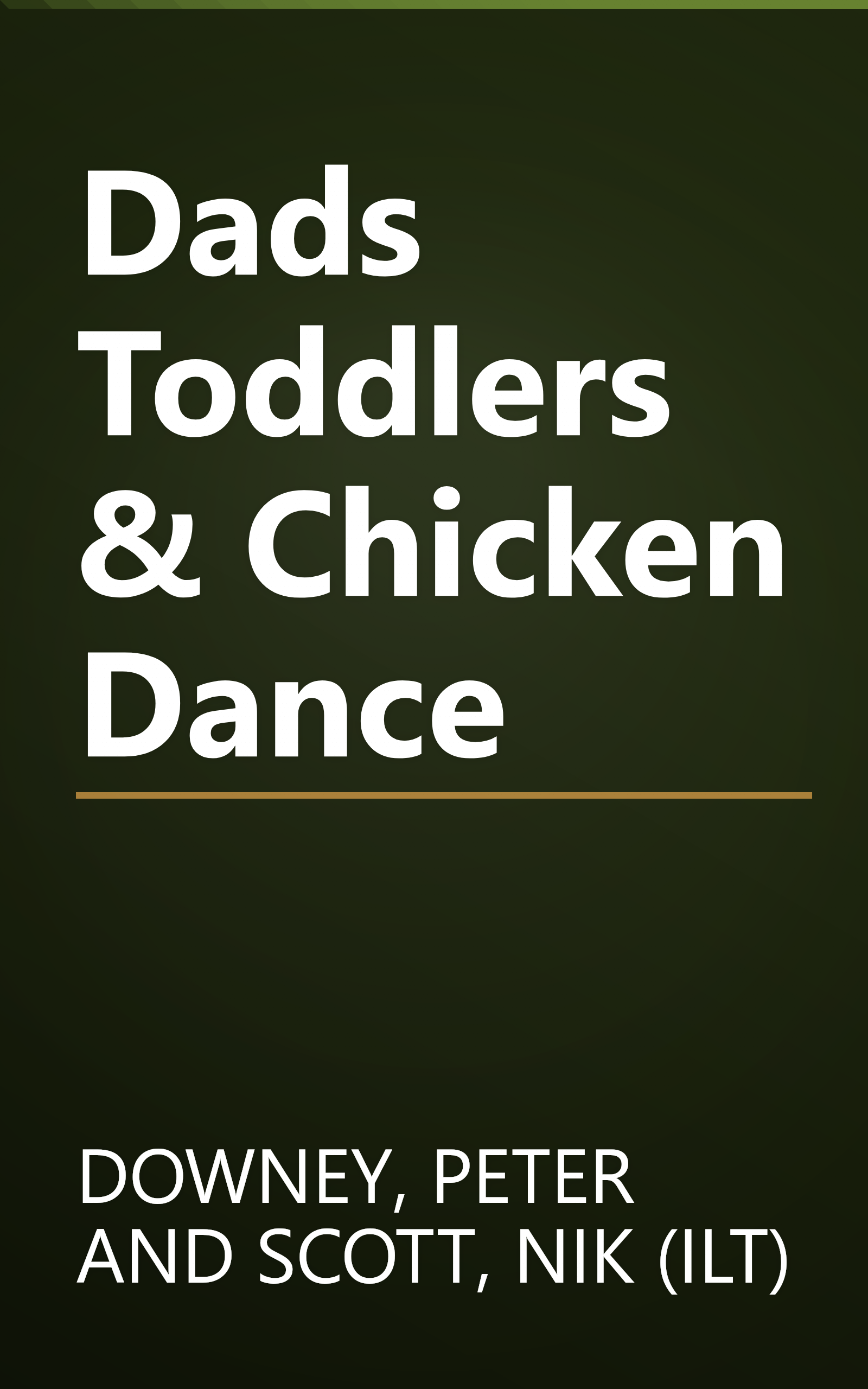 Dads Toddlers & Chicken Dance book cover