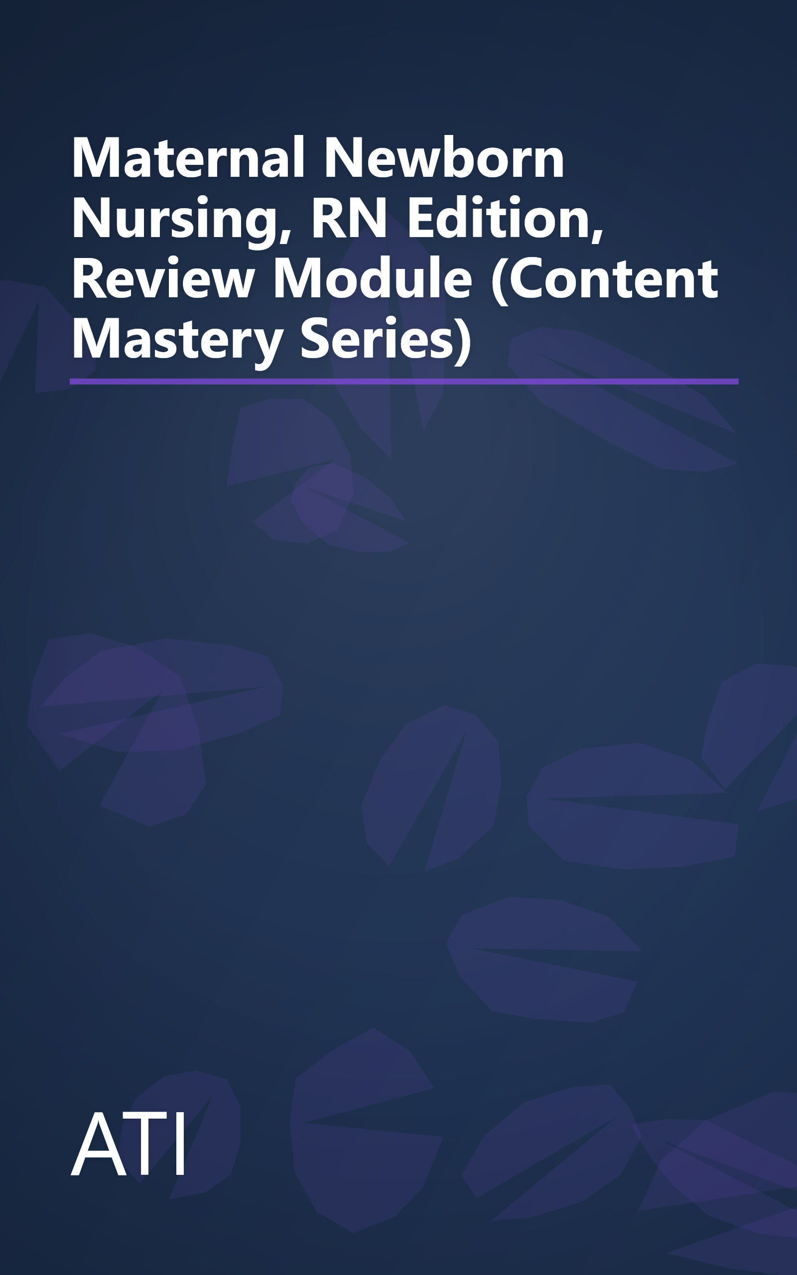 Maternal Newborn Nursing, RN Edition, Review Module (Content Mastery Series) book cover