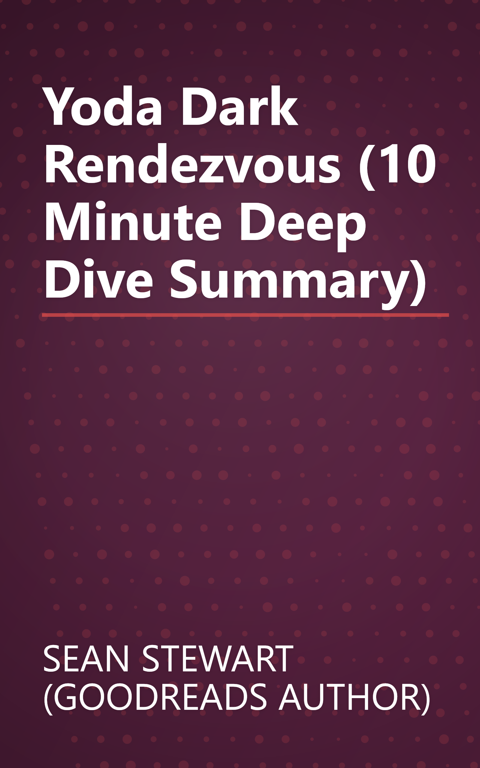 Yoda  Dark Rendezvous (10 Minute   Deep Dive Summary) book cover