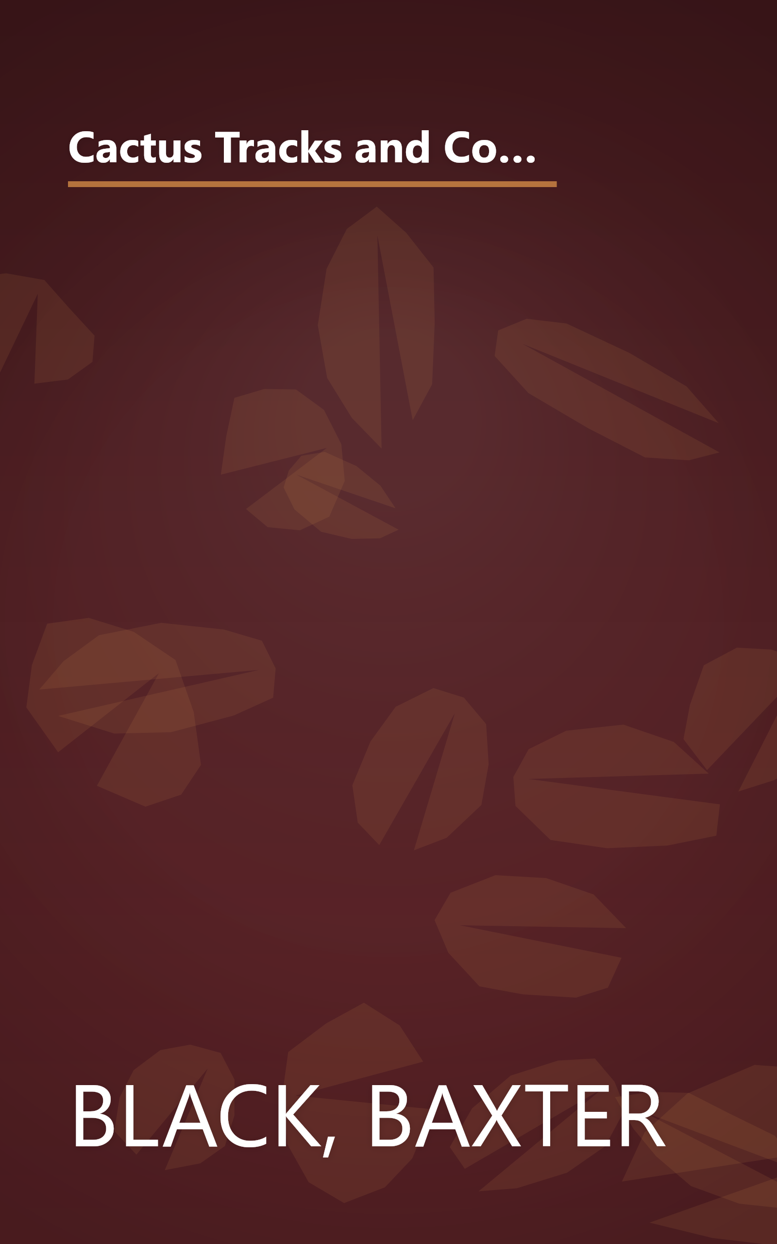 Cactus Tracks and Cowboy Philosophy: Commentary by NPR's Cowboy Poet and Former Large-Animal Veterinarian book cover