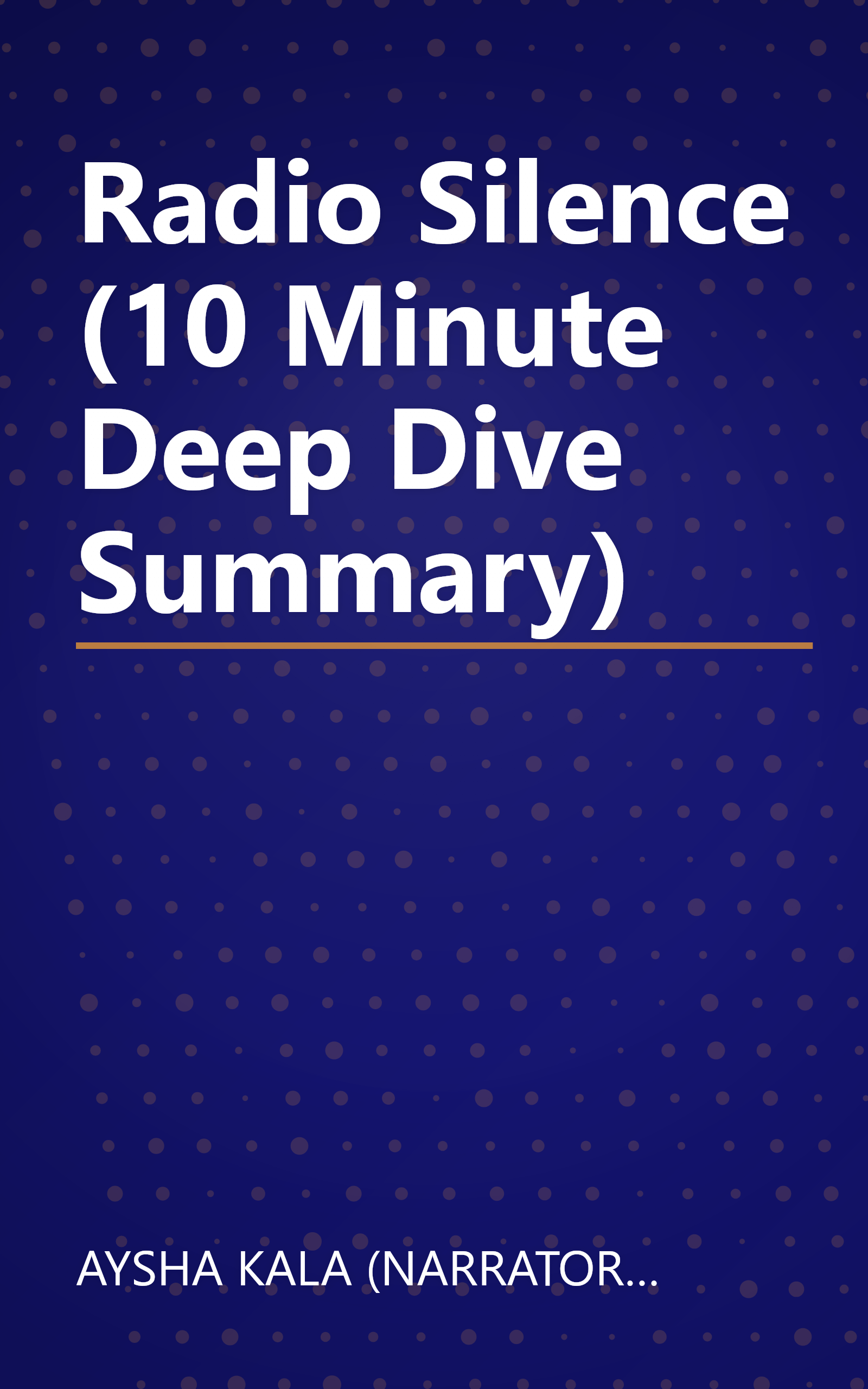 Radio Silence (10 Minute   Deep Dive Summary) book cover