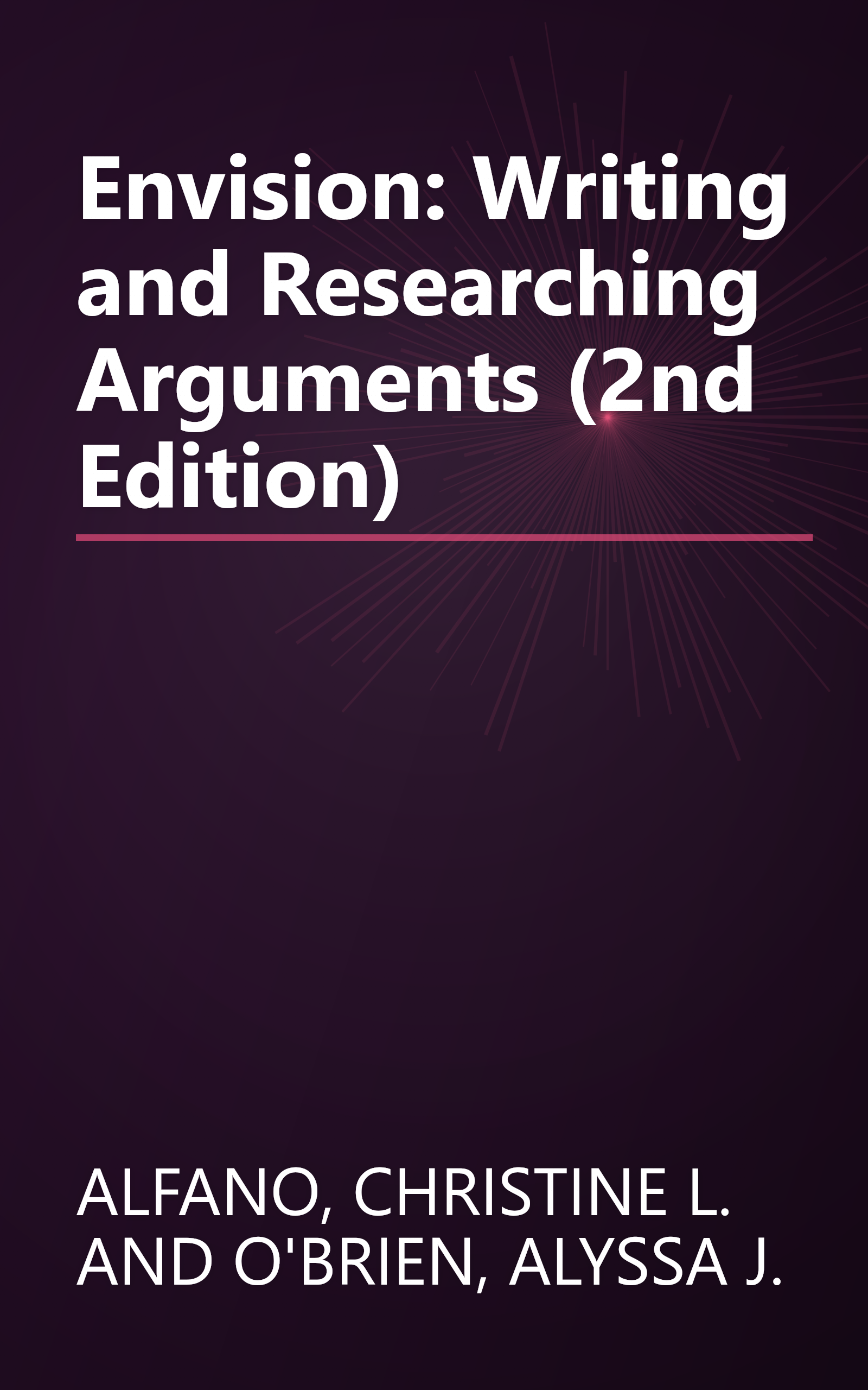 Envision: Writing and Researching Arguments (2nd Edition) book cover