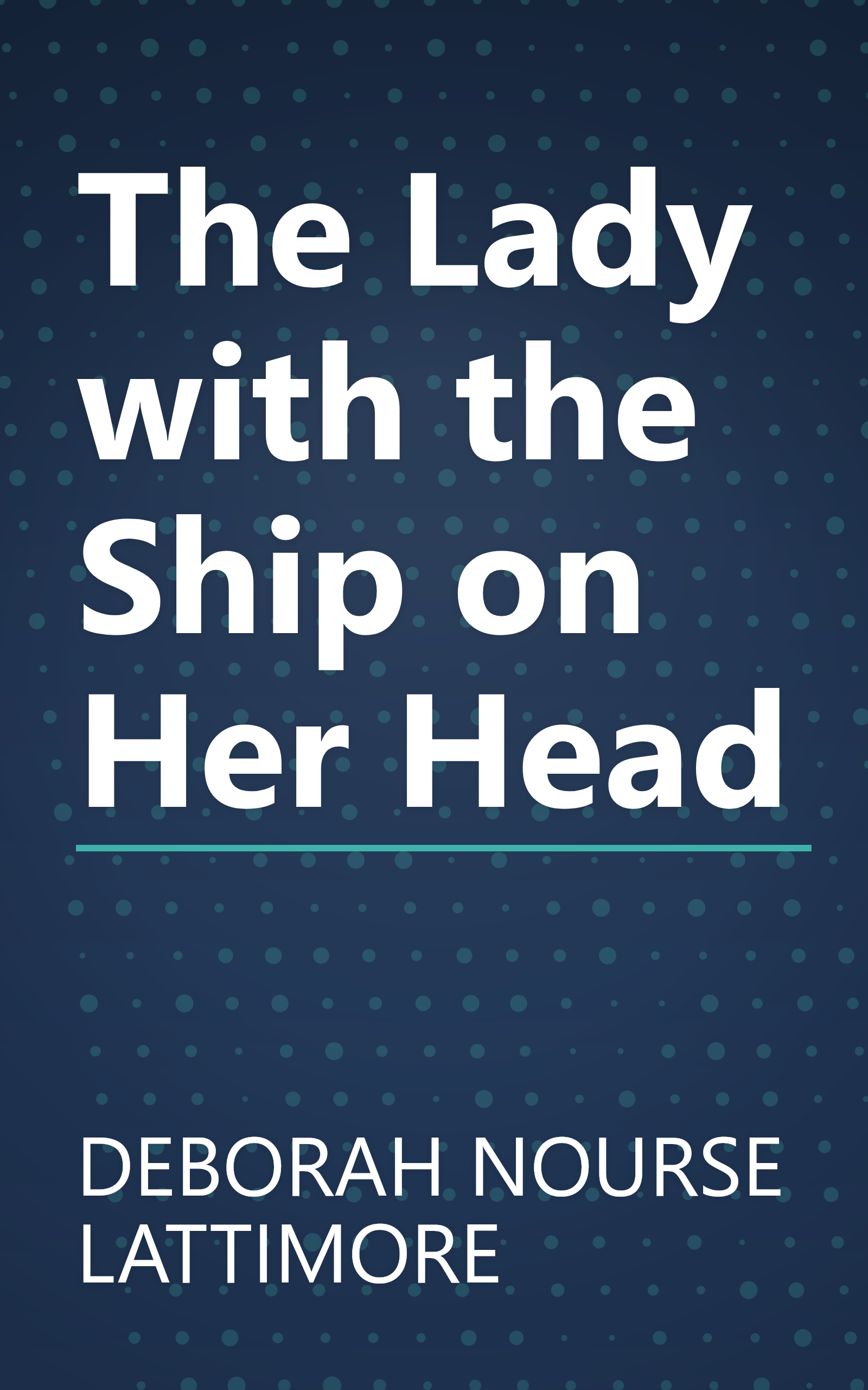 The Lady with the Ship on Her Head book cover