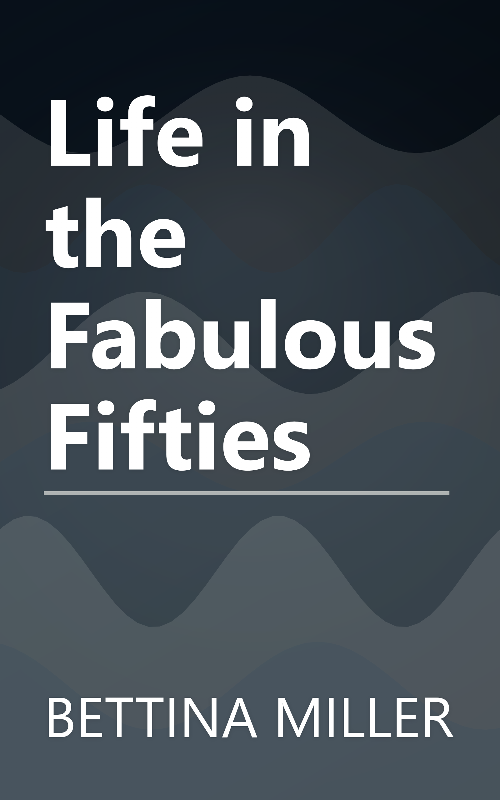 Life in the Fabulous Fifties book cover