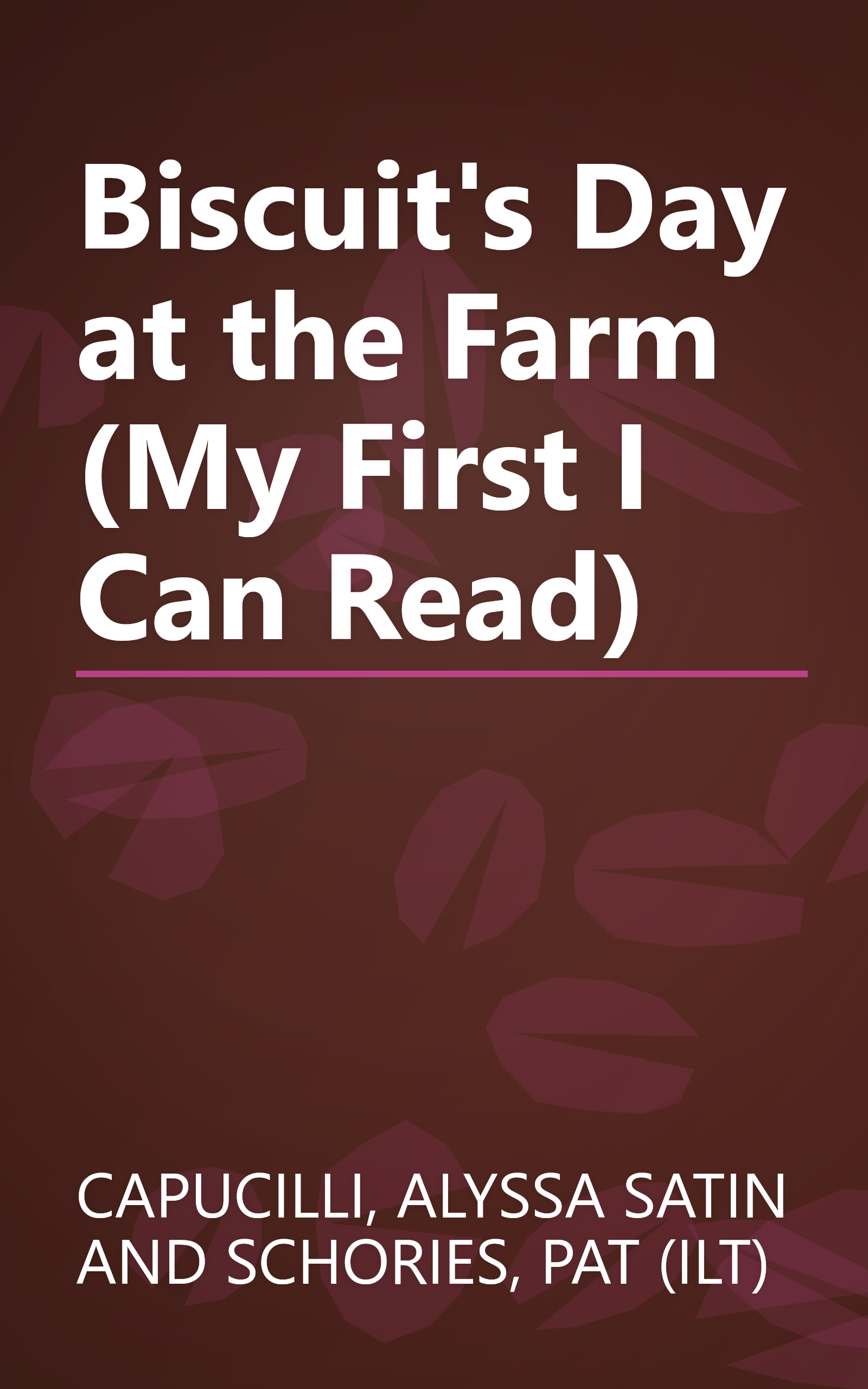Biscuit's Day at the Farm (My First I Can Read) book cover