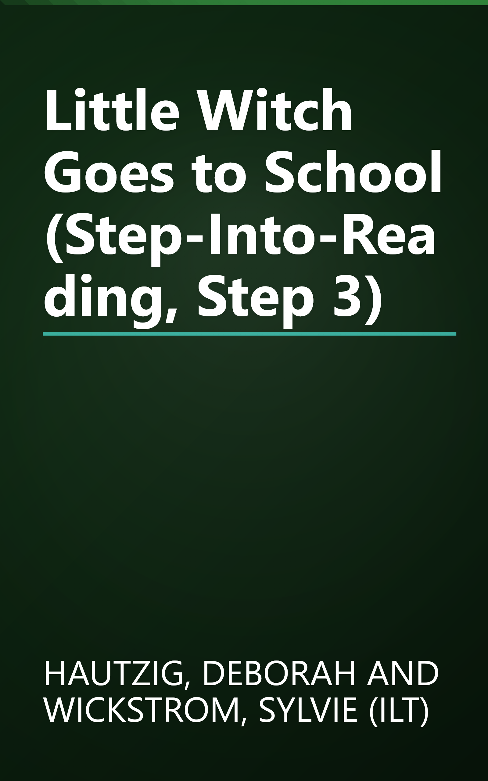 Little Witch Goes to School (Step-Into-Reading, Step 3) book cover