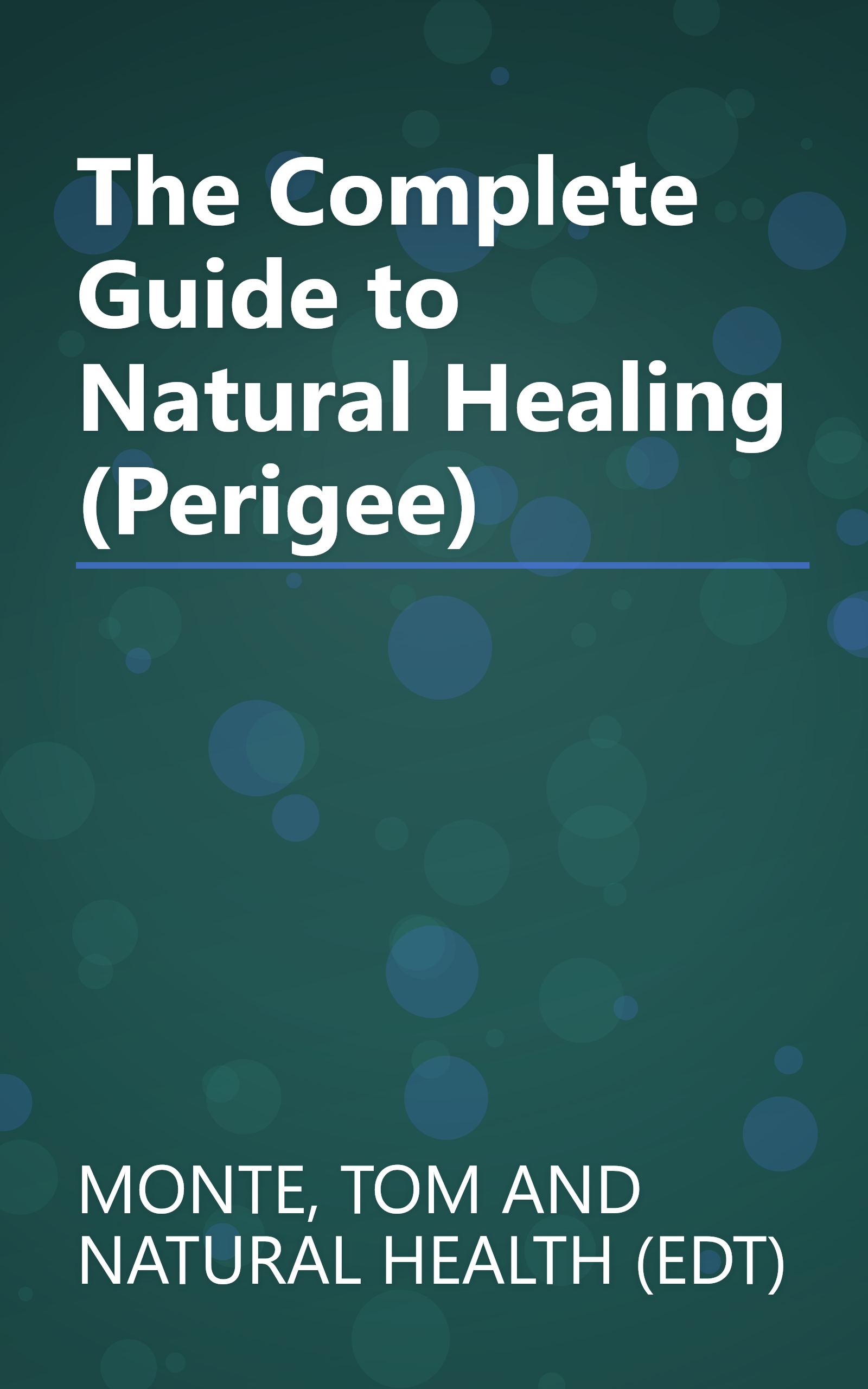 The Complete Guide to Natural Healing (Perigee) book cover