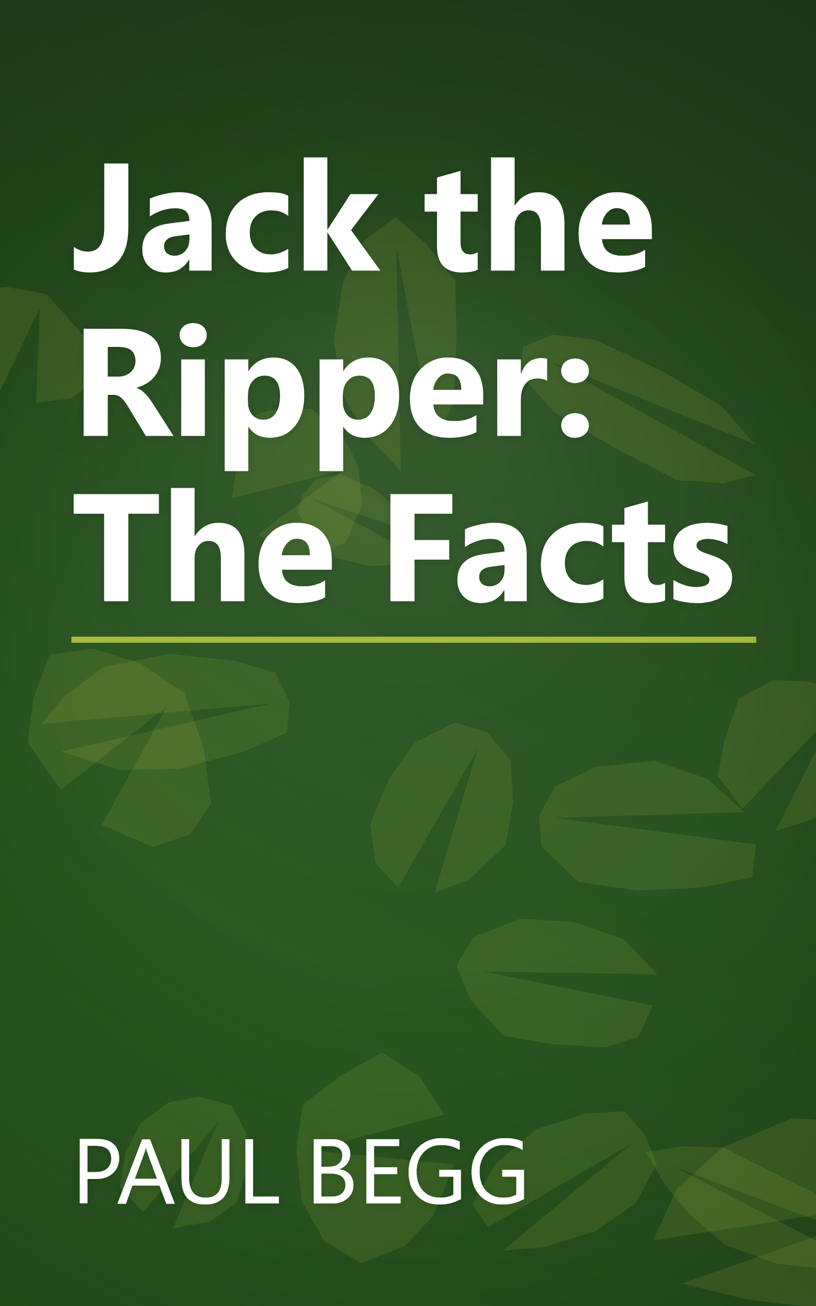 Jack the Ripper: The Facts book cover
