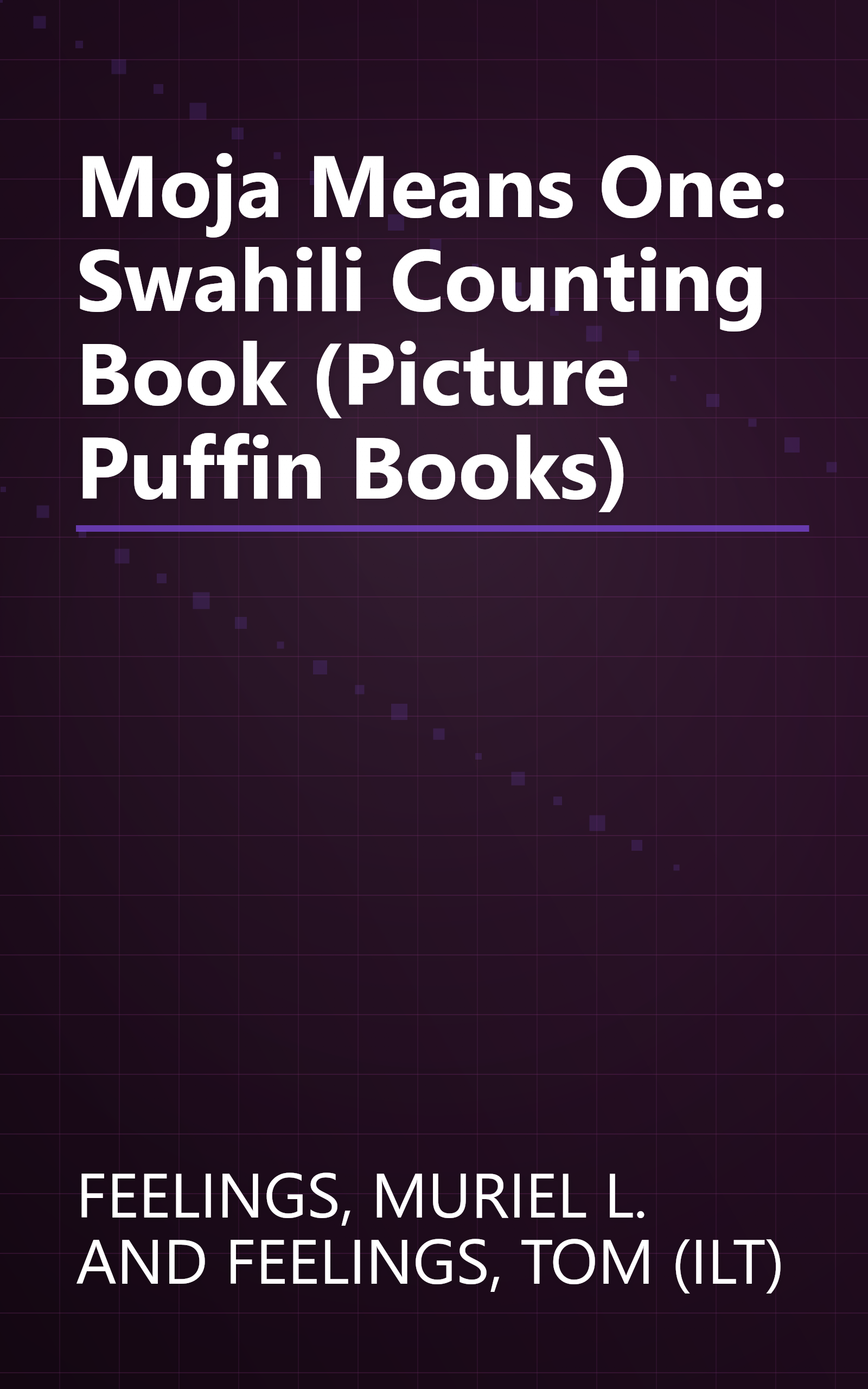 Moja Means One: Swahili Counting Book (Picture Puffin Books) book cover