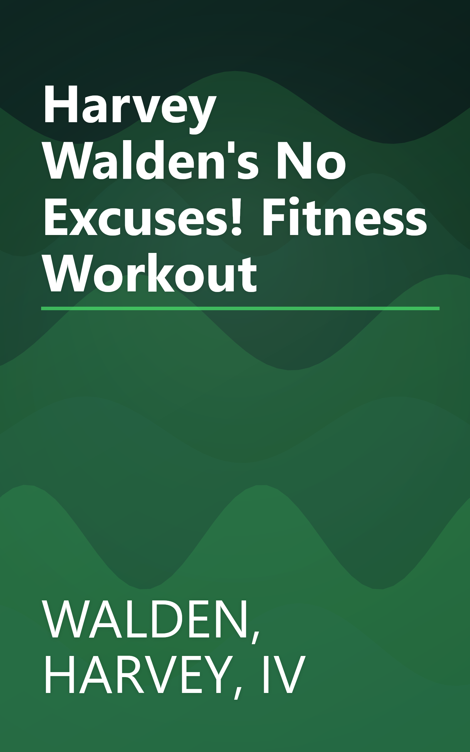 Harvey Walden's No Excuses! Fitness Workout book cover