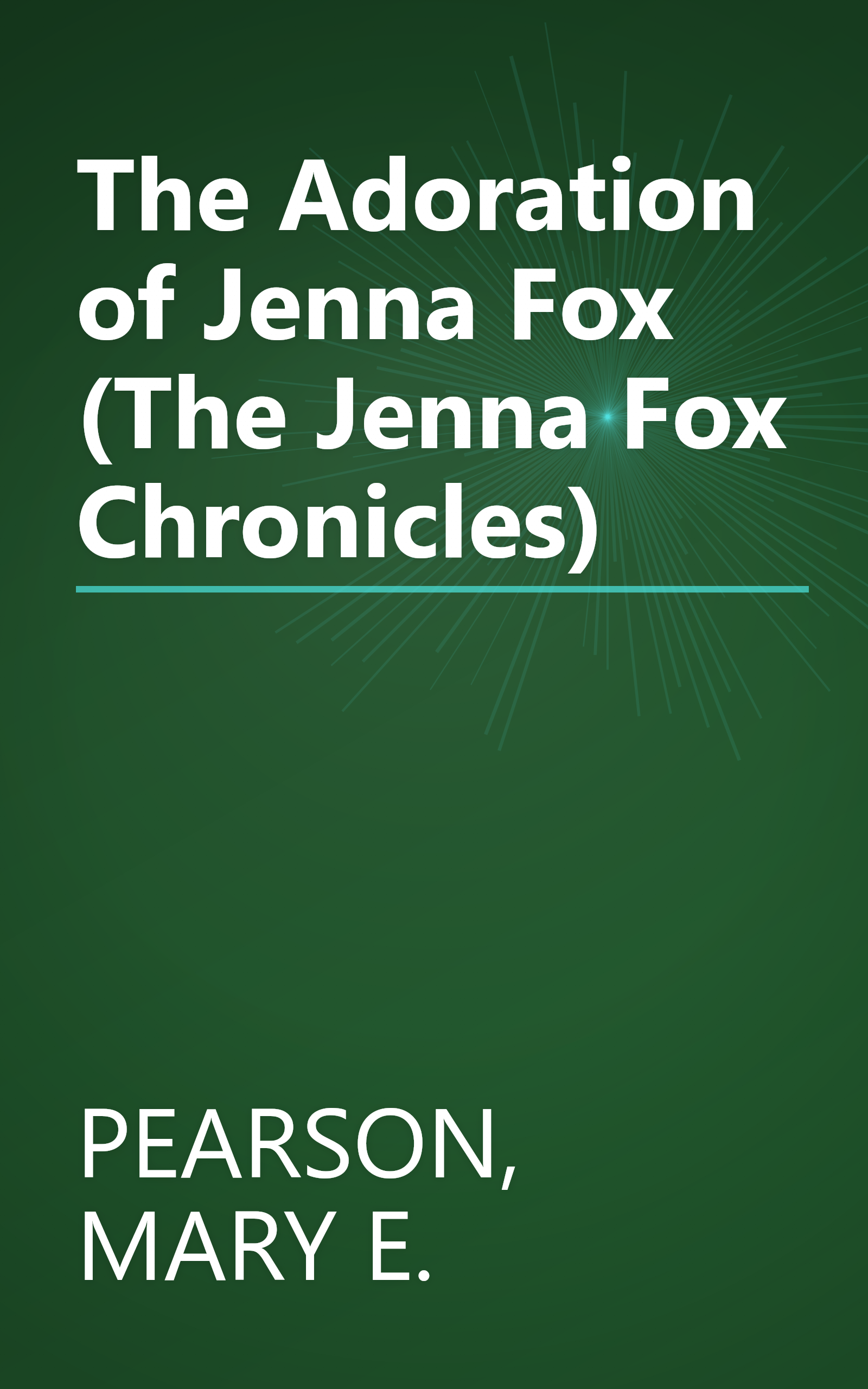 The Adoration of Jenna Fox (The Jenna Fox Chronicles) book cover